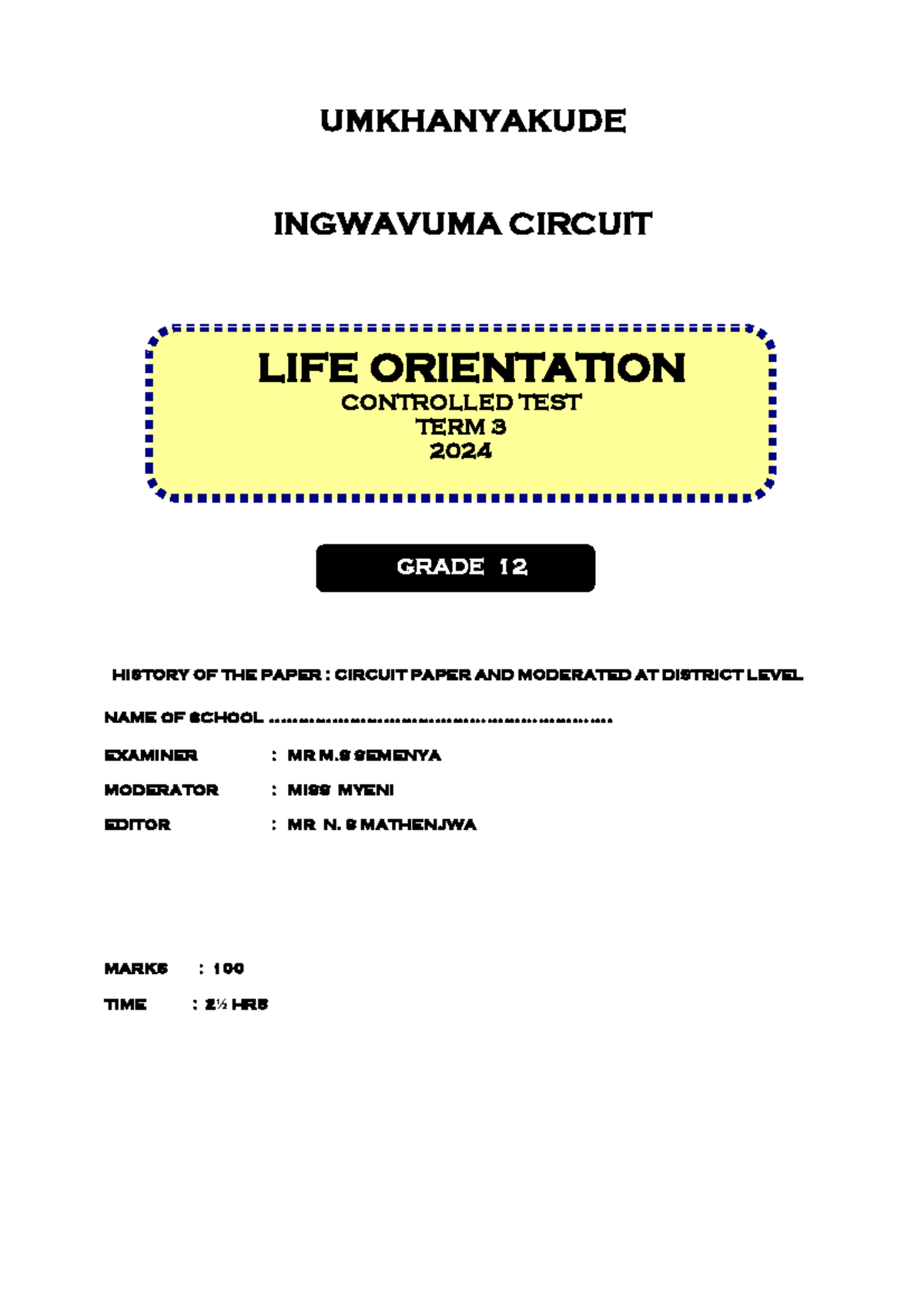 GRD 12 Controlled 2024 093042 - UMKHANYAKUDE INGWAVUMA CIRCUIT HISTORY ...
