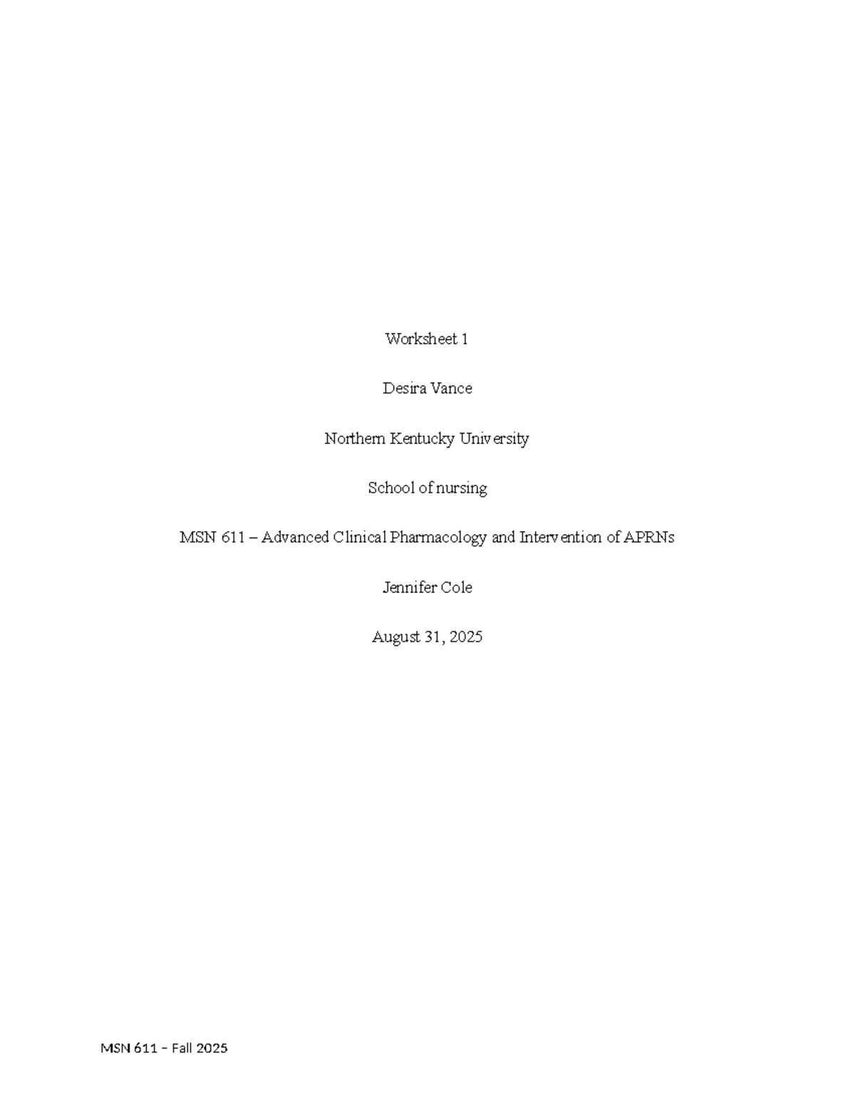MSN 611 Fall 2025 Worksheet 2: Advanced Clinical Pharmacology Insights ...