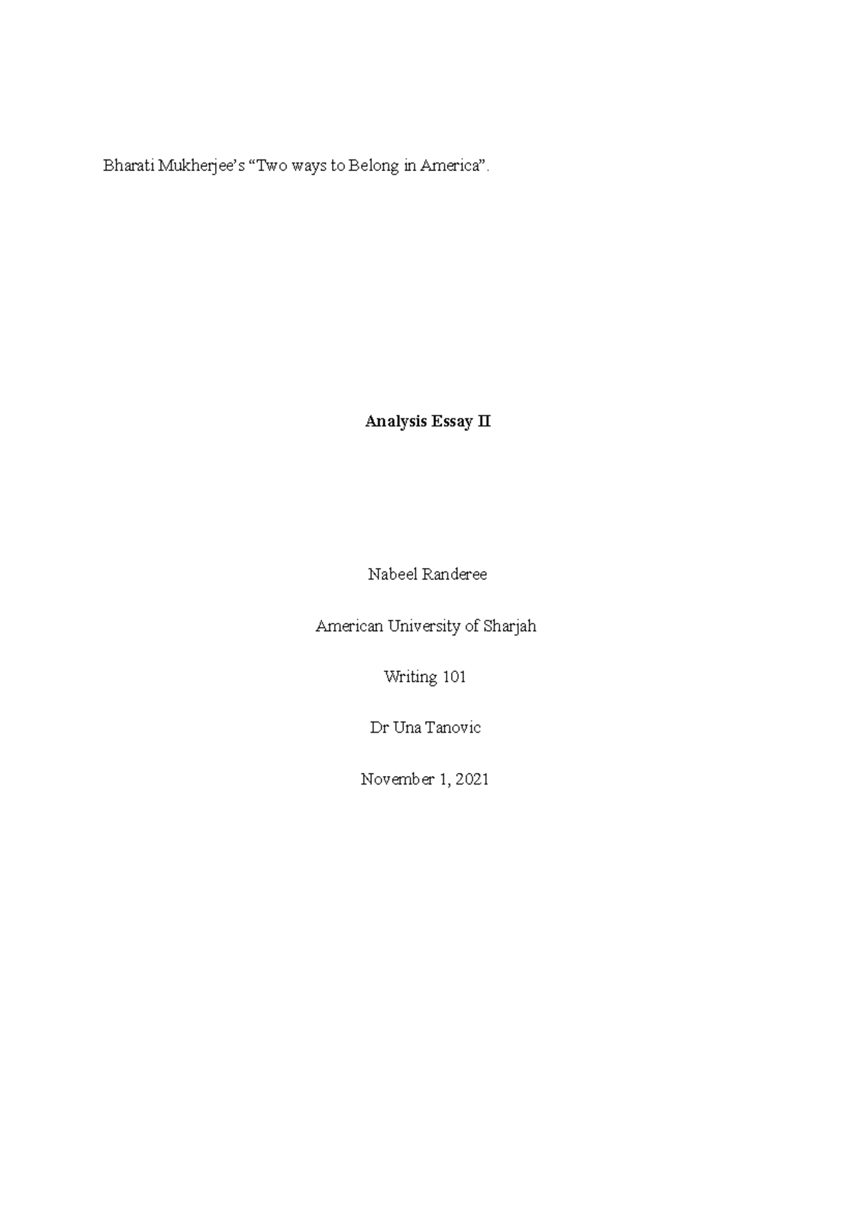 Analysis Essay Upon Bharati Mukherjees Two Ways to Live in America ...