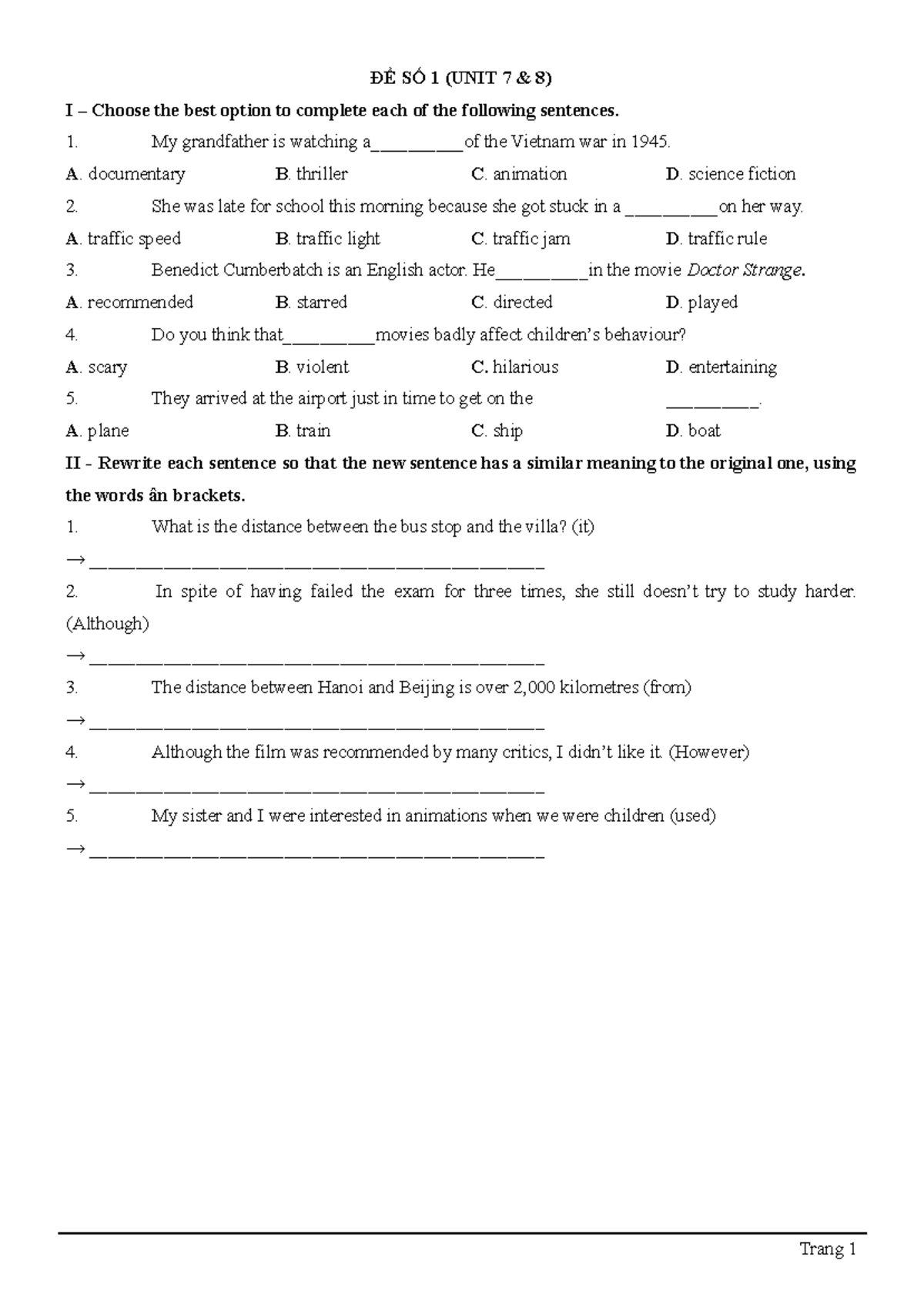ĐỀ SỐ 1.doc - Google Tài liệu - ĐỀ SỐ 1 (UNIT 7 & 8) I – Choose the ...