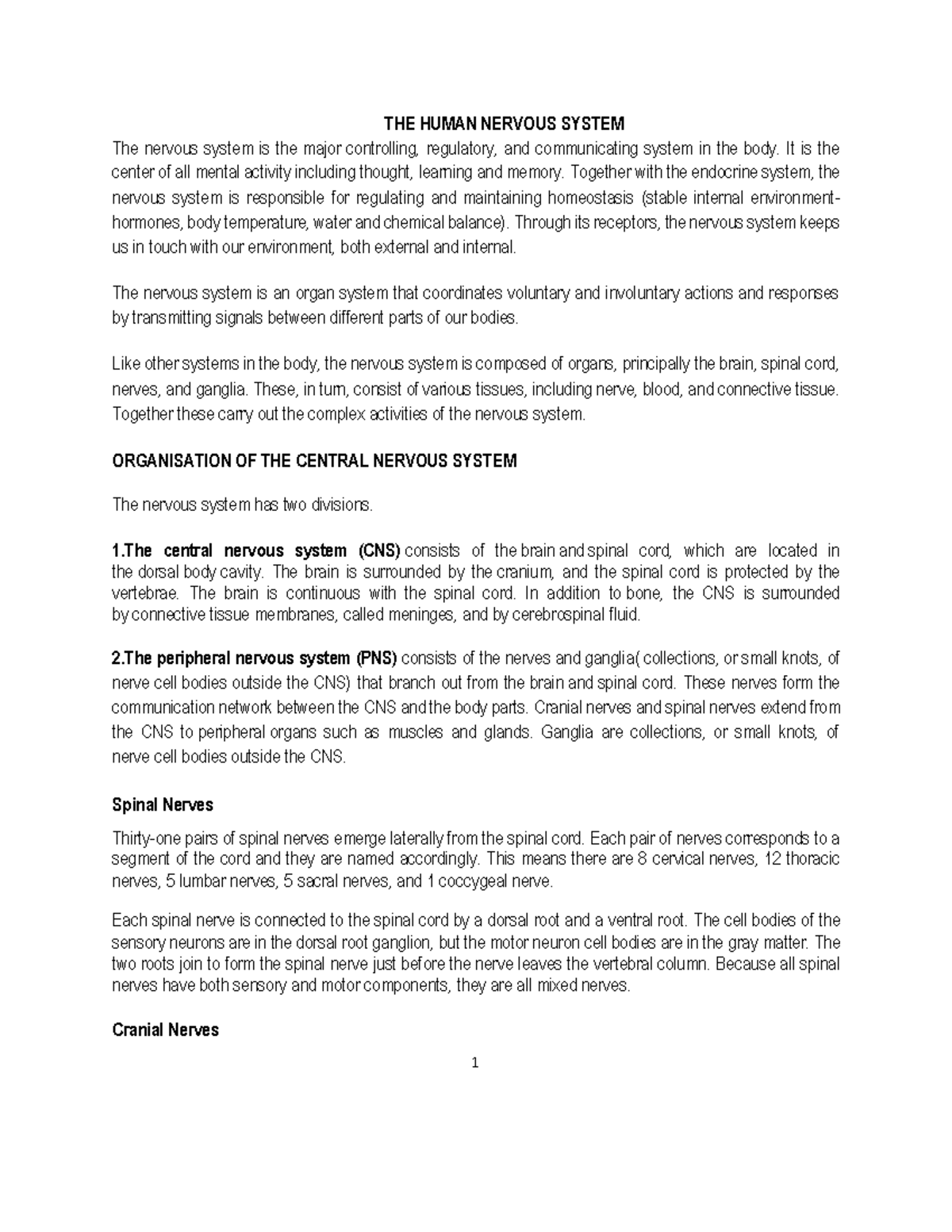 THE Human Nervous System - THE HUMAN NERVOUS SYSTEM The nervous system ...