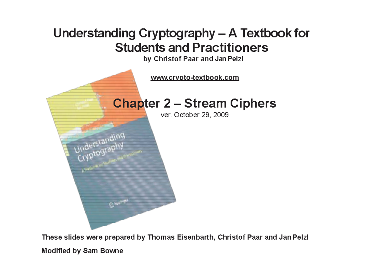 Chapter 2A - Stream Ciphers from Understanding Cryptography (Paar ...