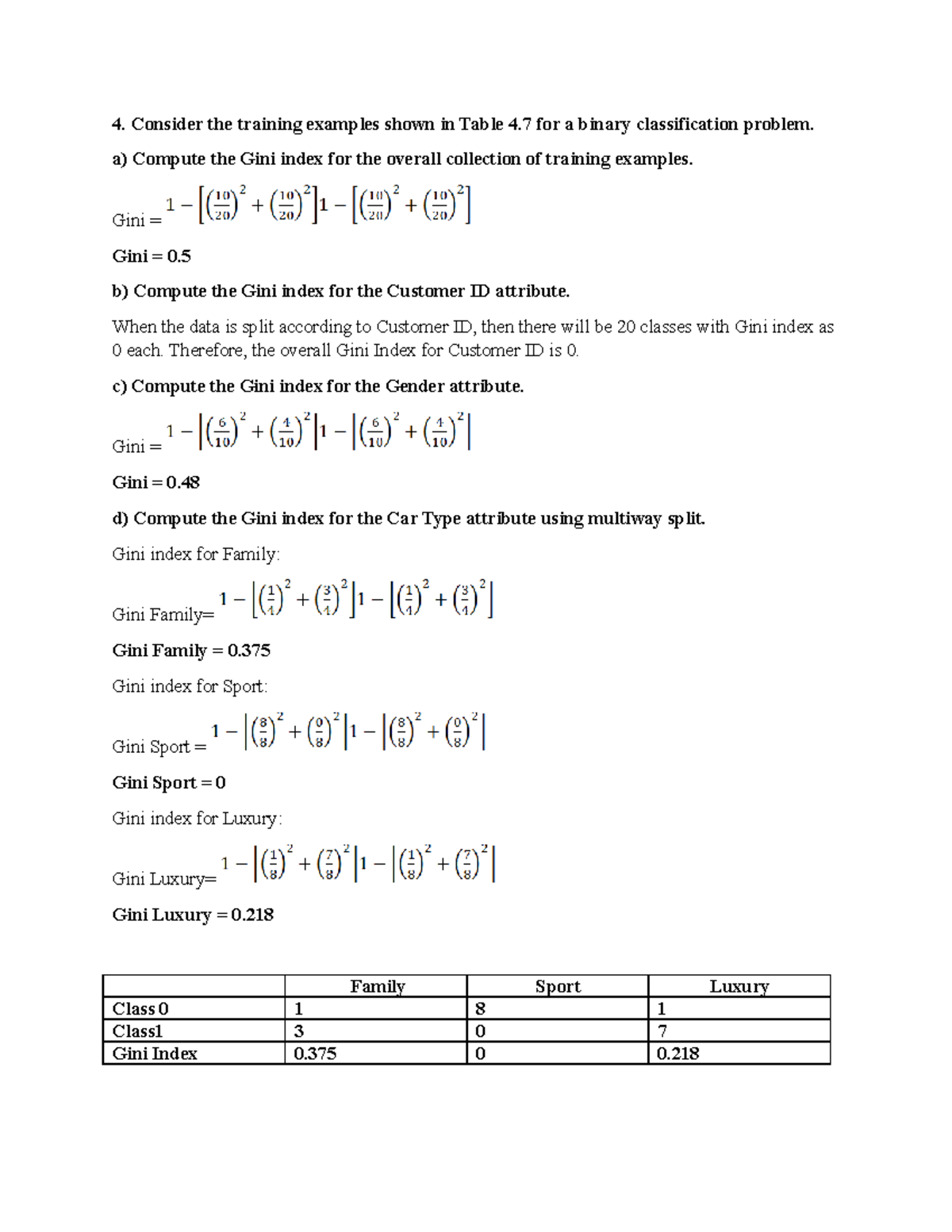 A2 Q4 - Assignment 2 - Consider the training examples shown in Table 4 ...