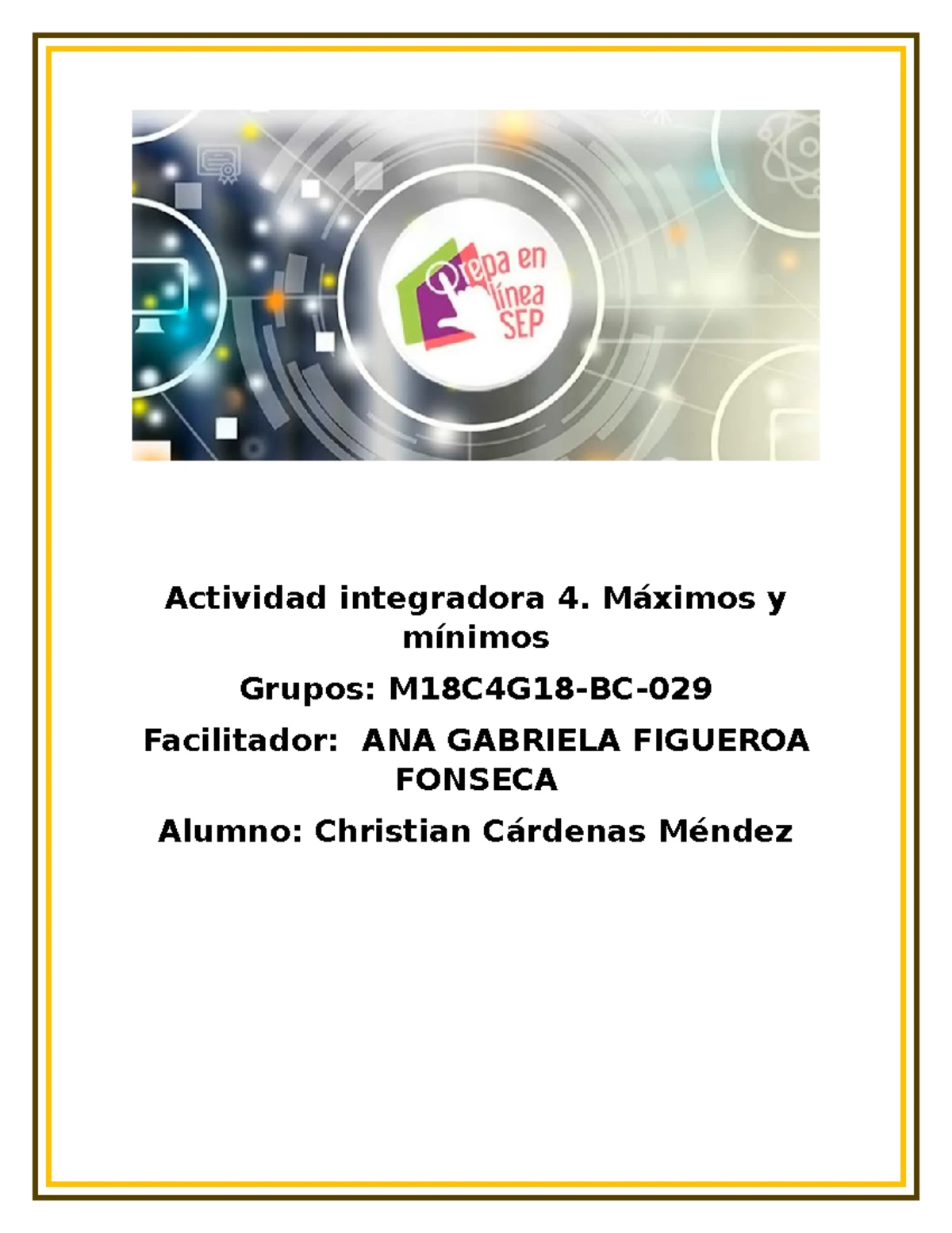 PROYECTO INTEGRADOR MÓDULO 16 PREPA EN LÍNEA SEP - PREPA EN LÍNEA SEP ...