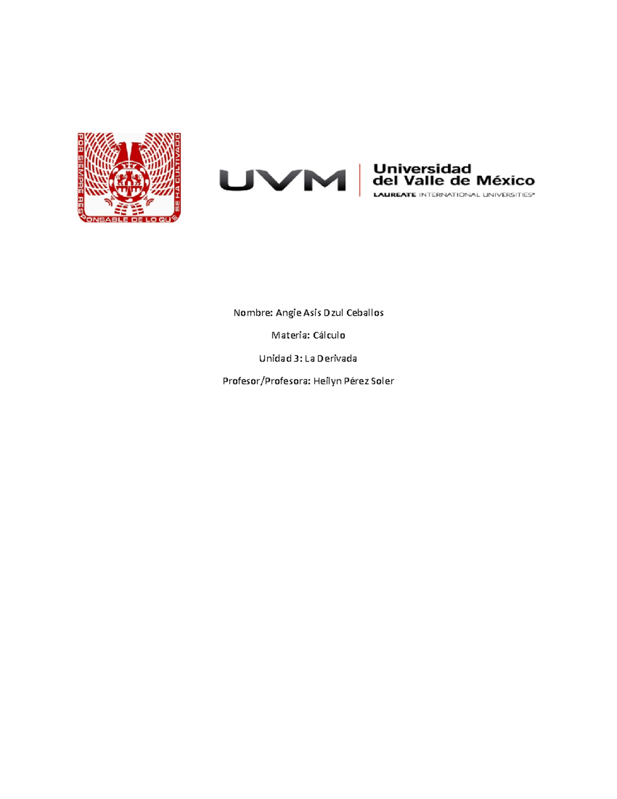 U 3 La derivada - Nombre: Angie Asis Dzul Ceballos Materia: Cálculo ...