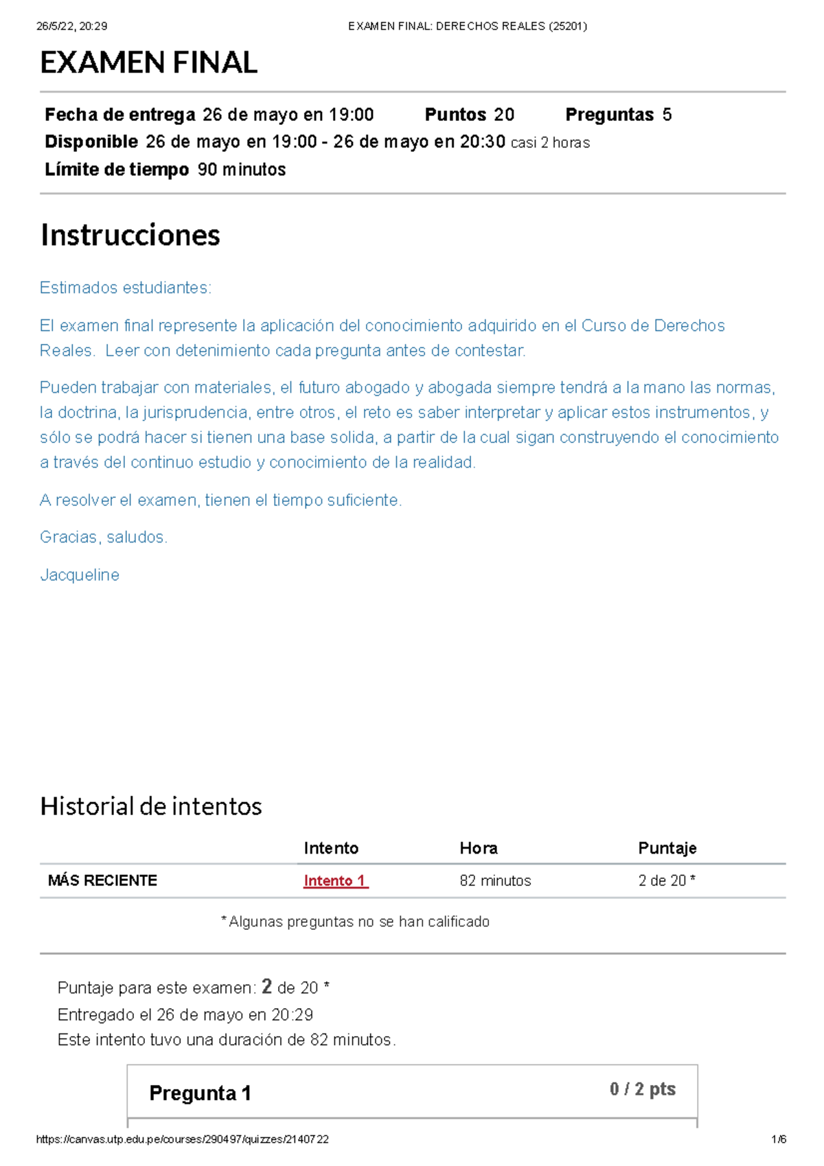 Examen Final Derechos Reales (25201) - * Algunas preguntas no se han calificado EXAMEN FINAL ...