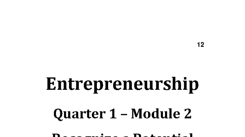 Entrep 12 q1 mod2 v2-Div Level - Entrepreneurship Quarter 1 – Module 2 Recognize a Potential ...