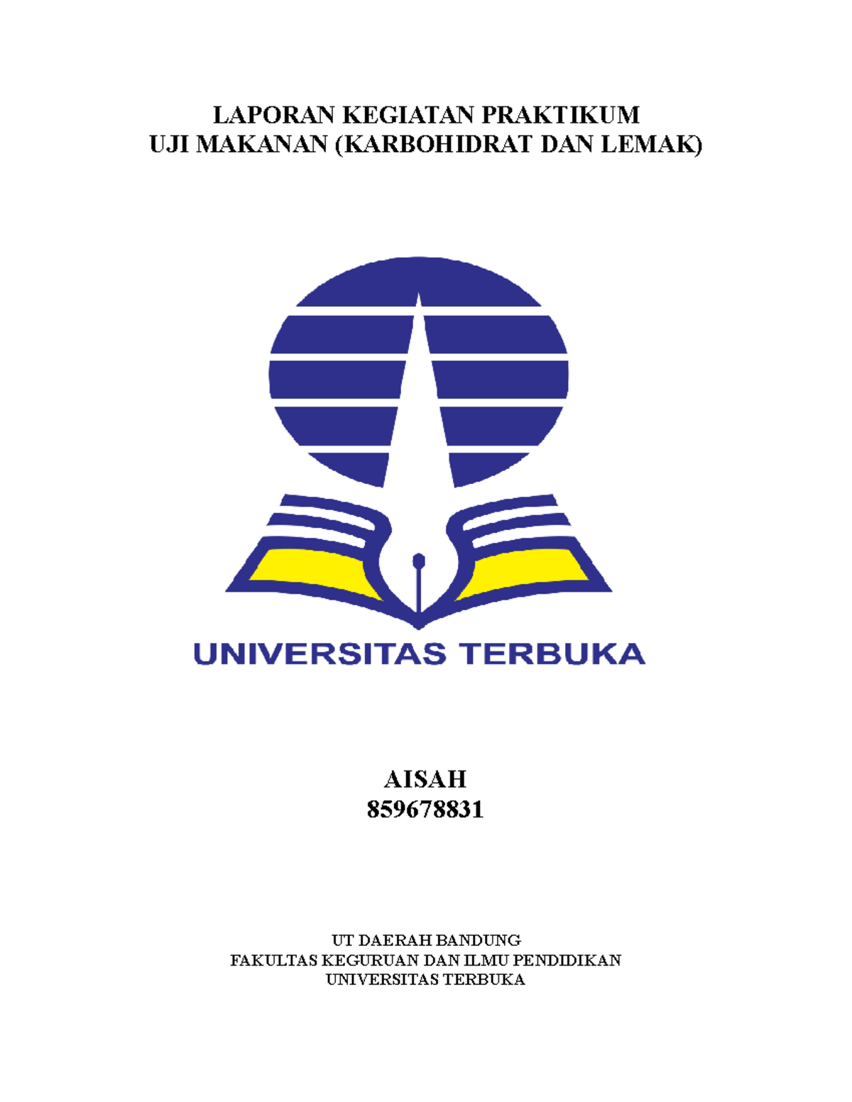 LAPORAN KEGIATAN PRAKTIKUM UJI MAKANAN (KARBOHIDRAT & LEMAK) LKP 2 ...