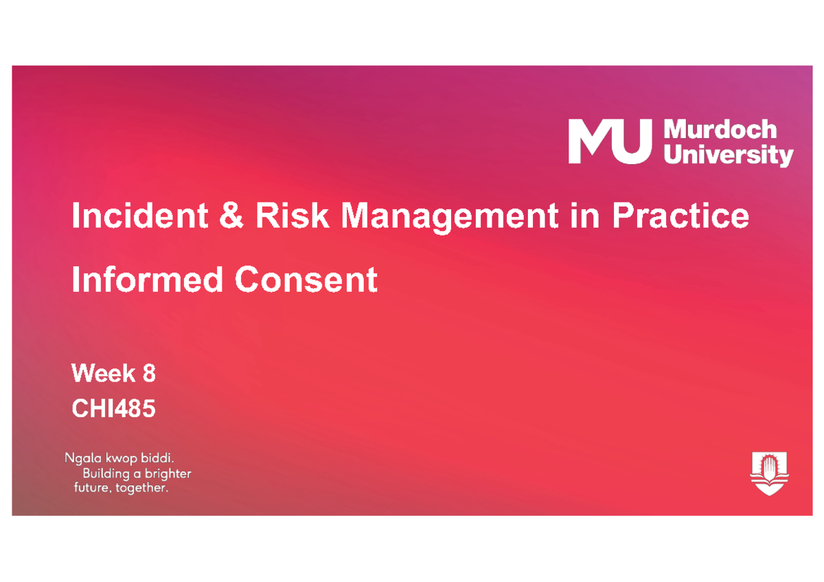 Week 8 Lecture: Incident Risk Management & Informed Consent CHI485 - Studocu