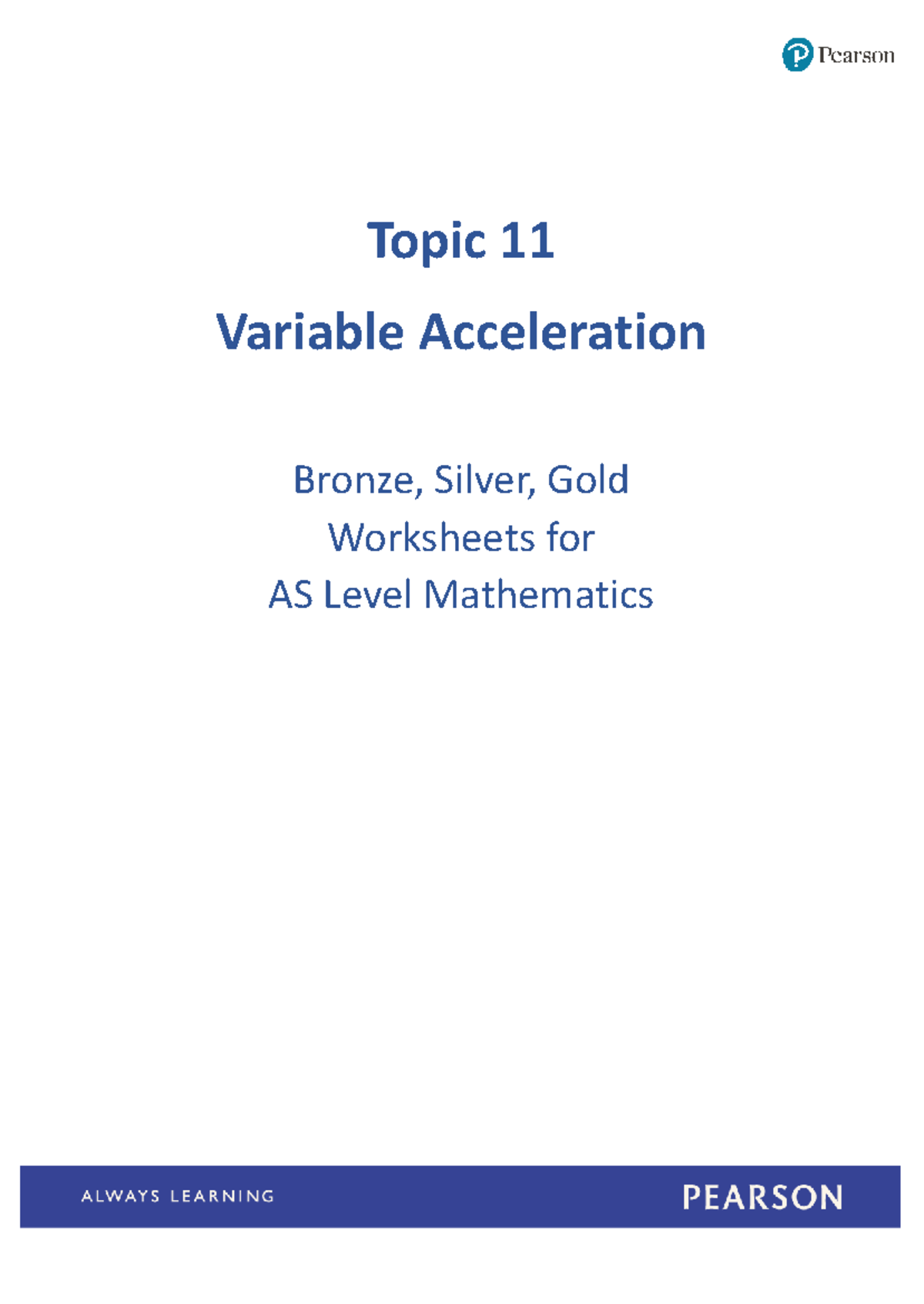 AS Level Mathematics: Topic 11 Variable Acceleration Worksheets - Studocu