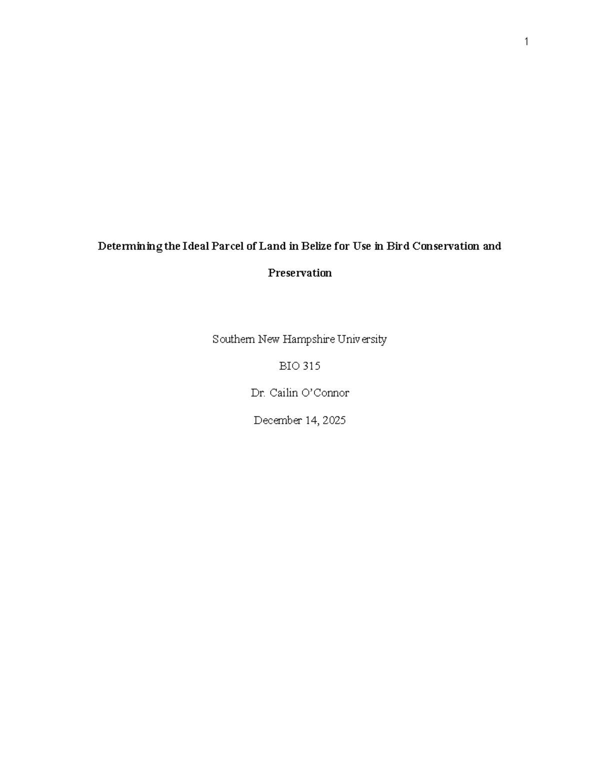 BIO 315 Milestone Three: Evaluating Land for Bird Conservation in ...