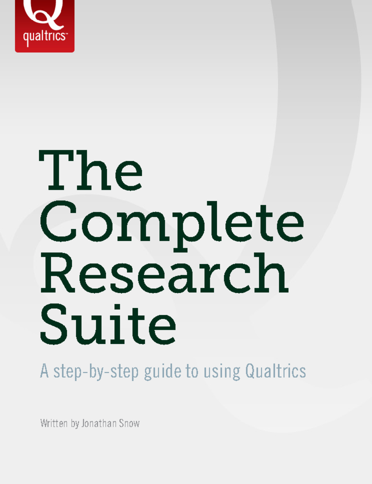 A step-by-step guide to using Qualtrics-1 - The Complete Research Suite ####### Written by ...