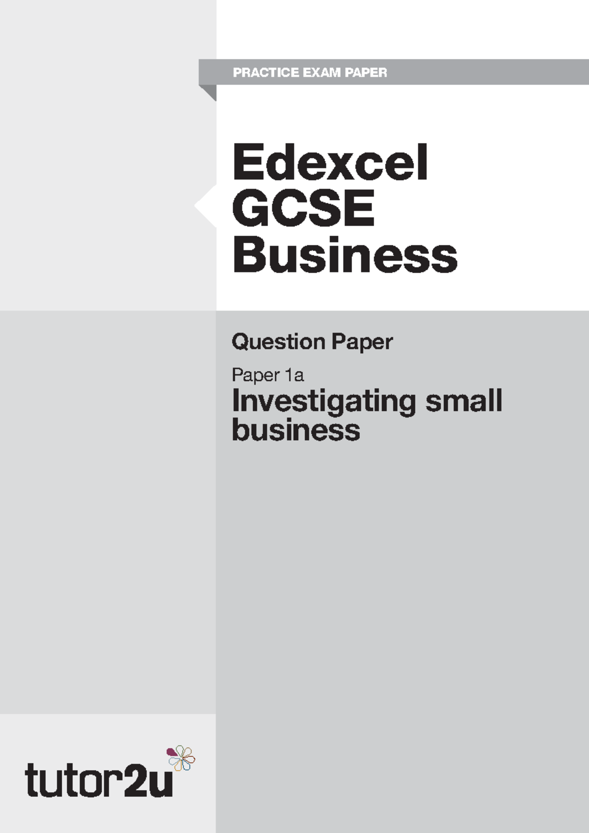 Edexcel GCSE Business Practice Exam Paper 1a: Investigating Small ...