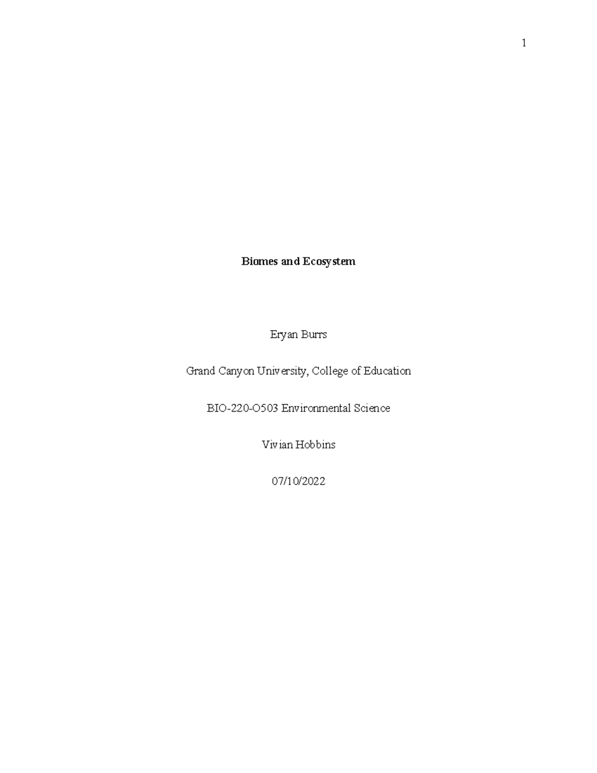 Biomes and Ecosystem Essay - Biomes and Ecosystem Eryan Burrs Grand ...