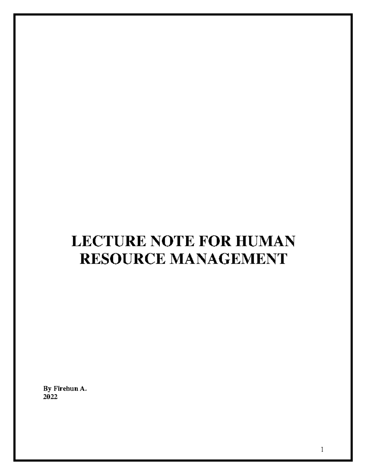 HRM Short Notes BY Firehun - LECTURE NOTE FOR HUMAN RESOURCE MANAGEMENT ...