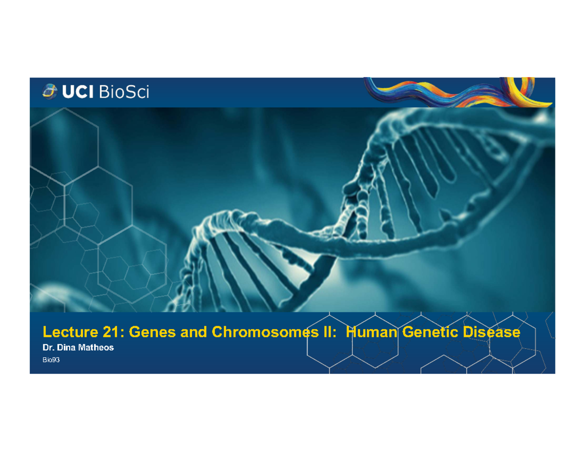 Bio93 Lecture 21: Genes and Chromosomes II - Human Genetic Disease ...