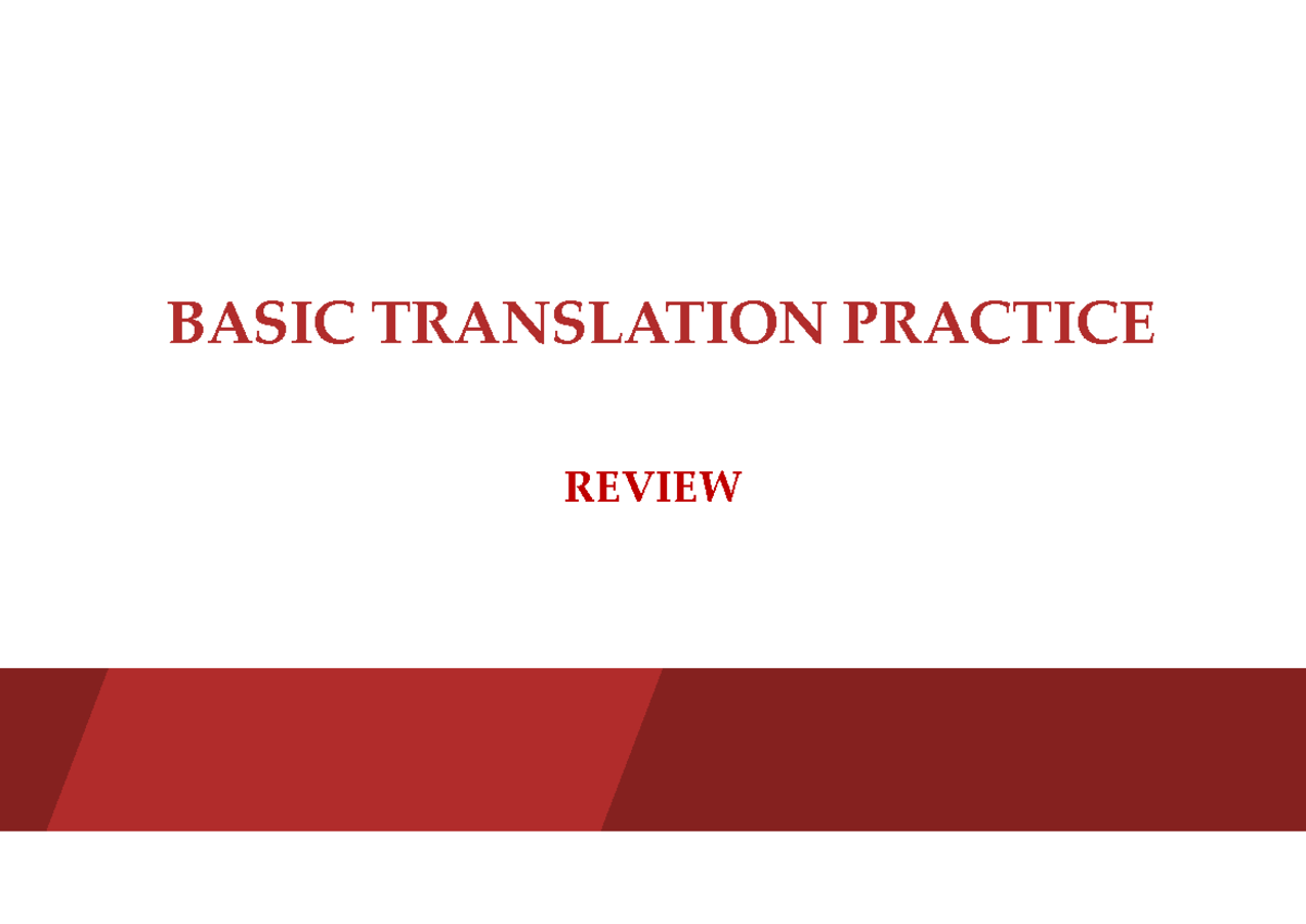 BASIC TRANSLATION PRACTICE REVIEW: Final Test Prep - Studocu