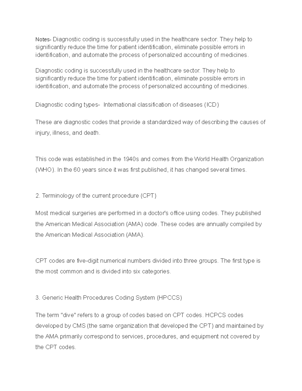 Coding - Notes- Diagnostic coding is successfully used in the ...