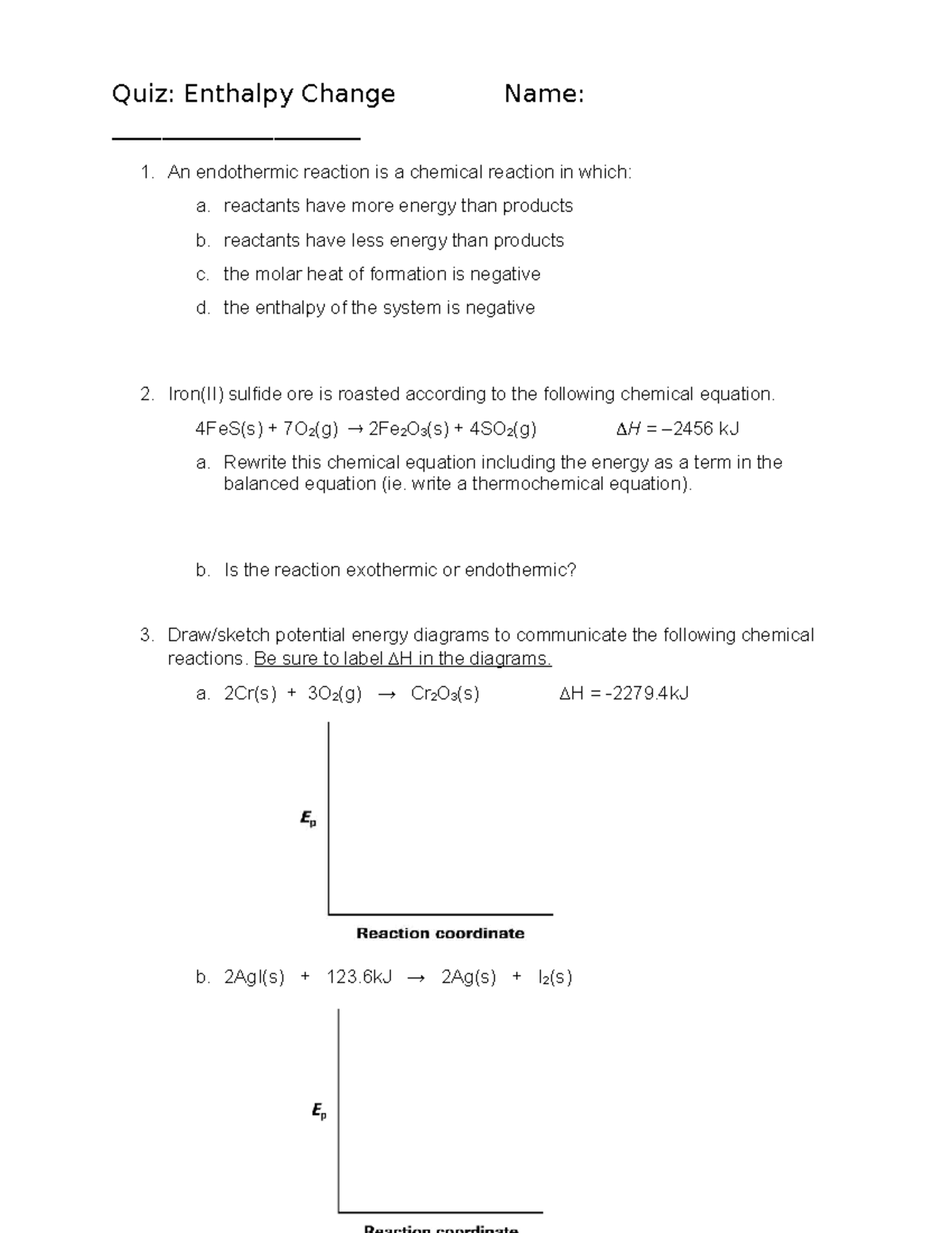 Quiz: Enthalpy Change - Chemistry Concepts and Reactions - Studocu