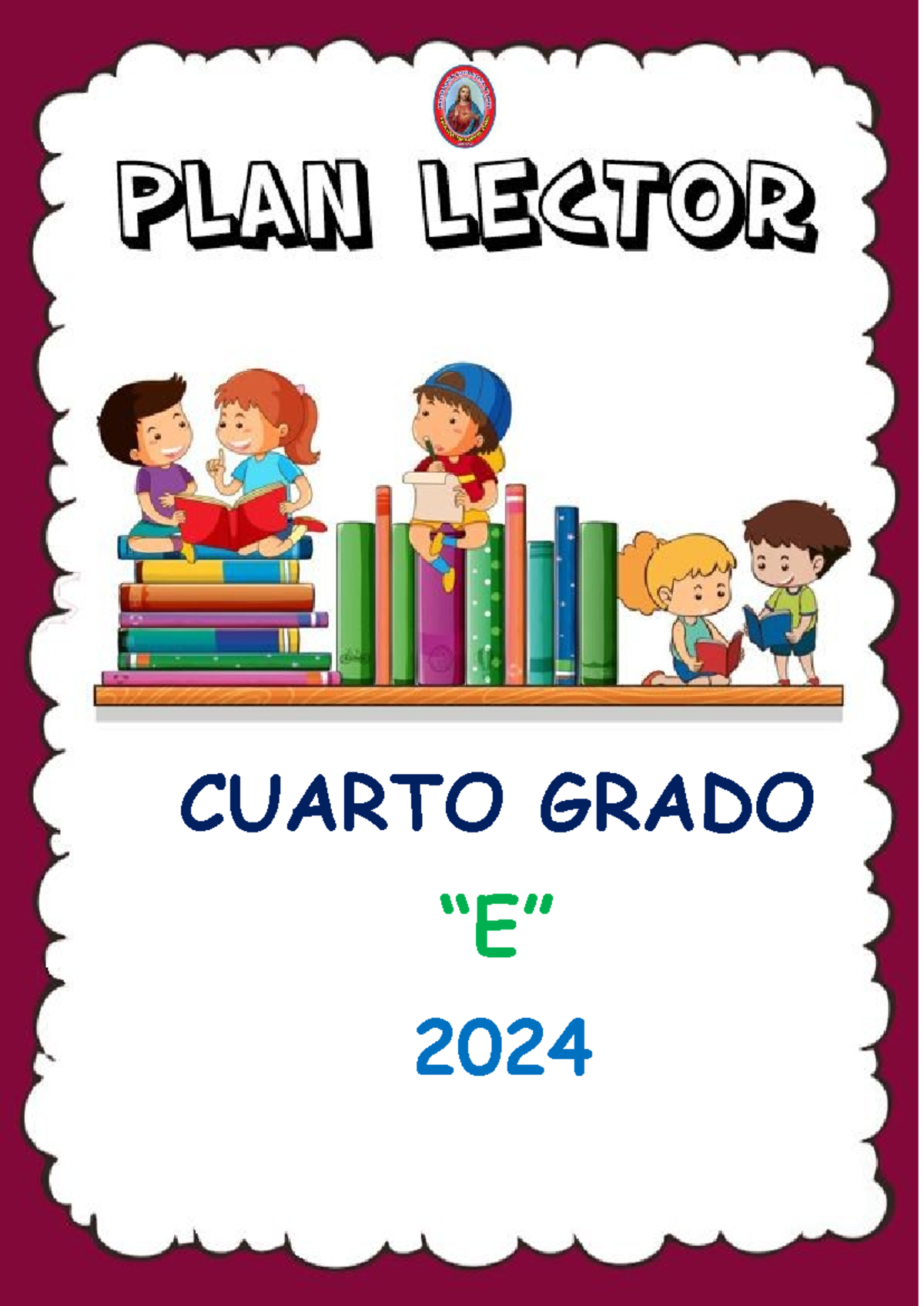 PLAN LECTOR CUARTO GRADO 2024: ESTRATEGIAS Y OBJETIVOS - Studocu
