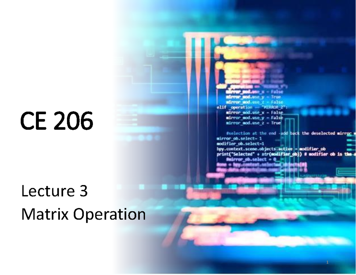 CE 206 Lecture 3: Matrix Operations and Array Manipulations - Studocu
