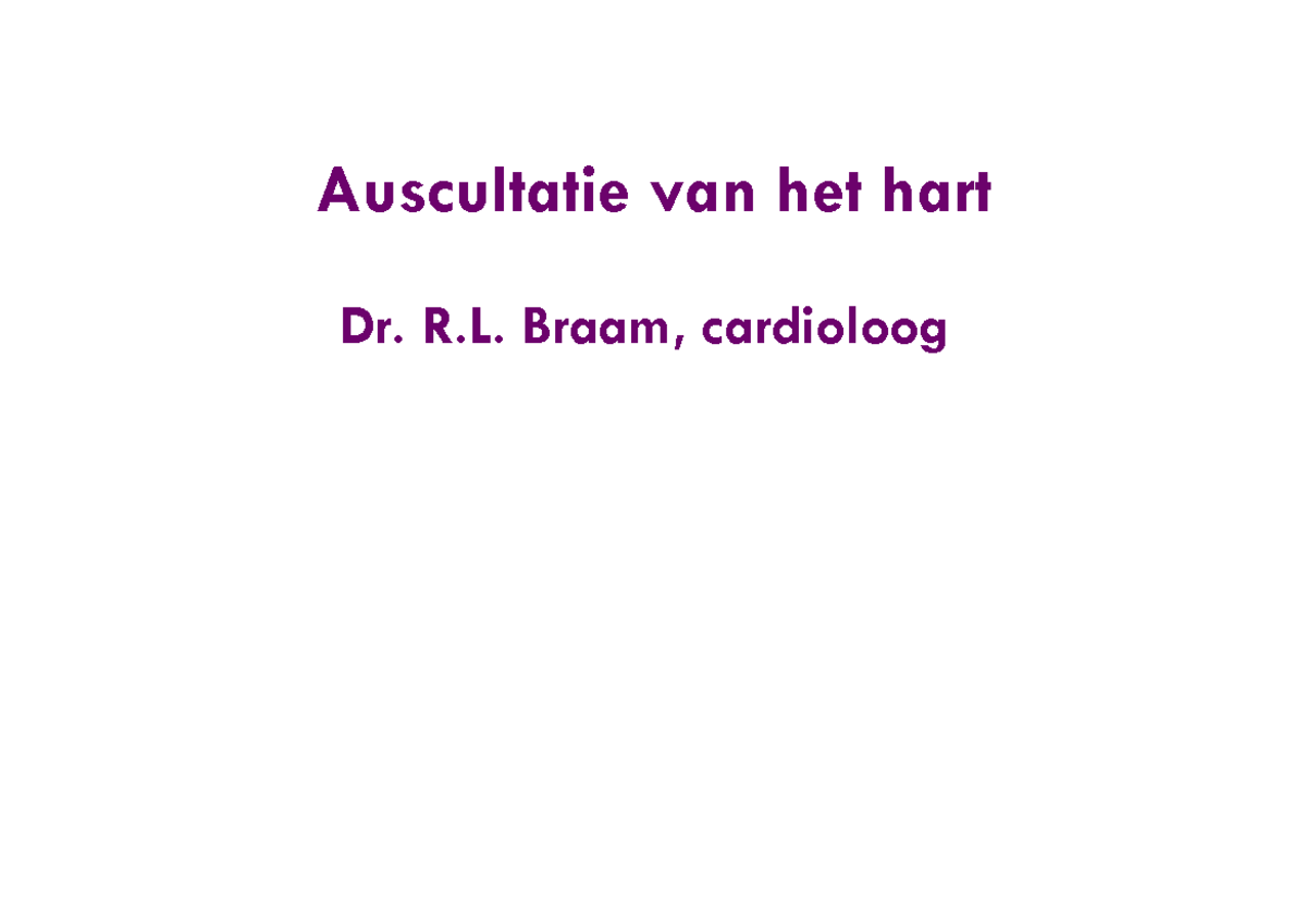 Presentatie Auscultatie van het hart Richard Braam v3 - Geneeskunde ...
