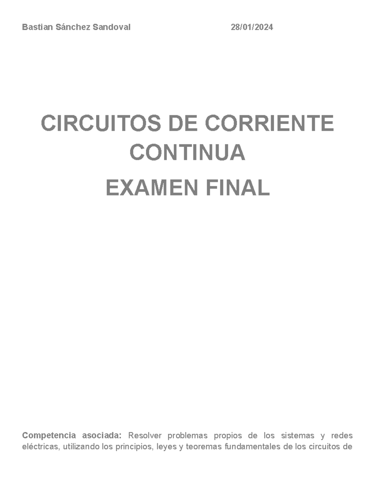 Circuitos de corriente continua eva 4 - Bastian Sánchez Sandoval 28/01/ CIRCUITOS DE CORRIENTE ...