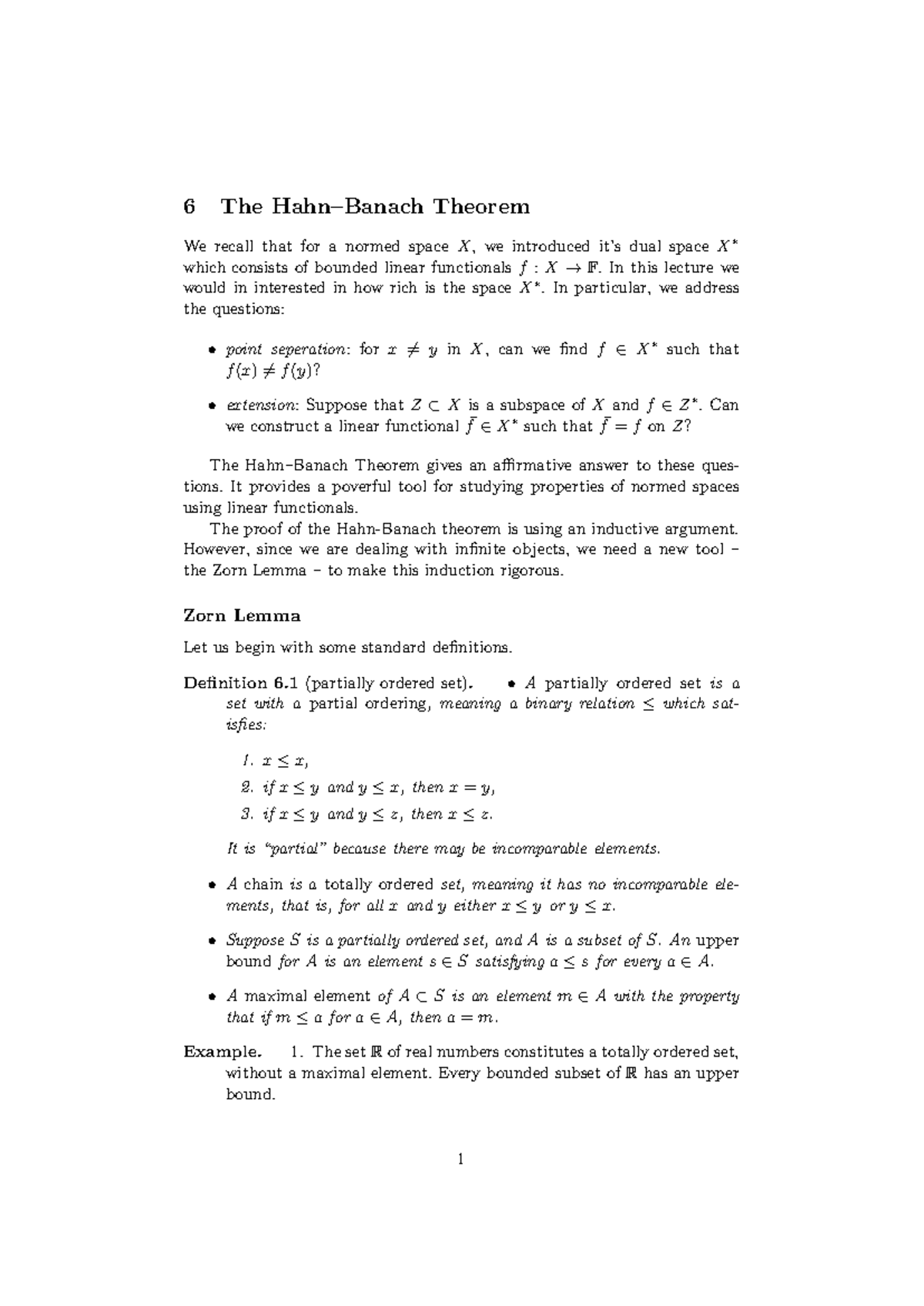 Lecture 6 - 6 The Hahn–Banach Theorem We recall that for a normed space ...