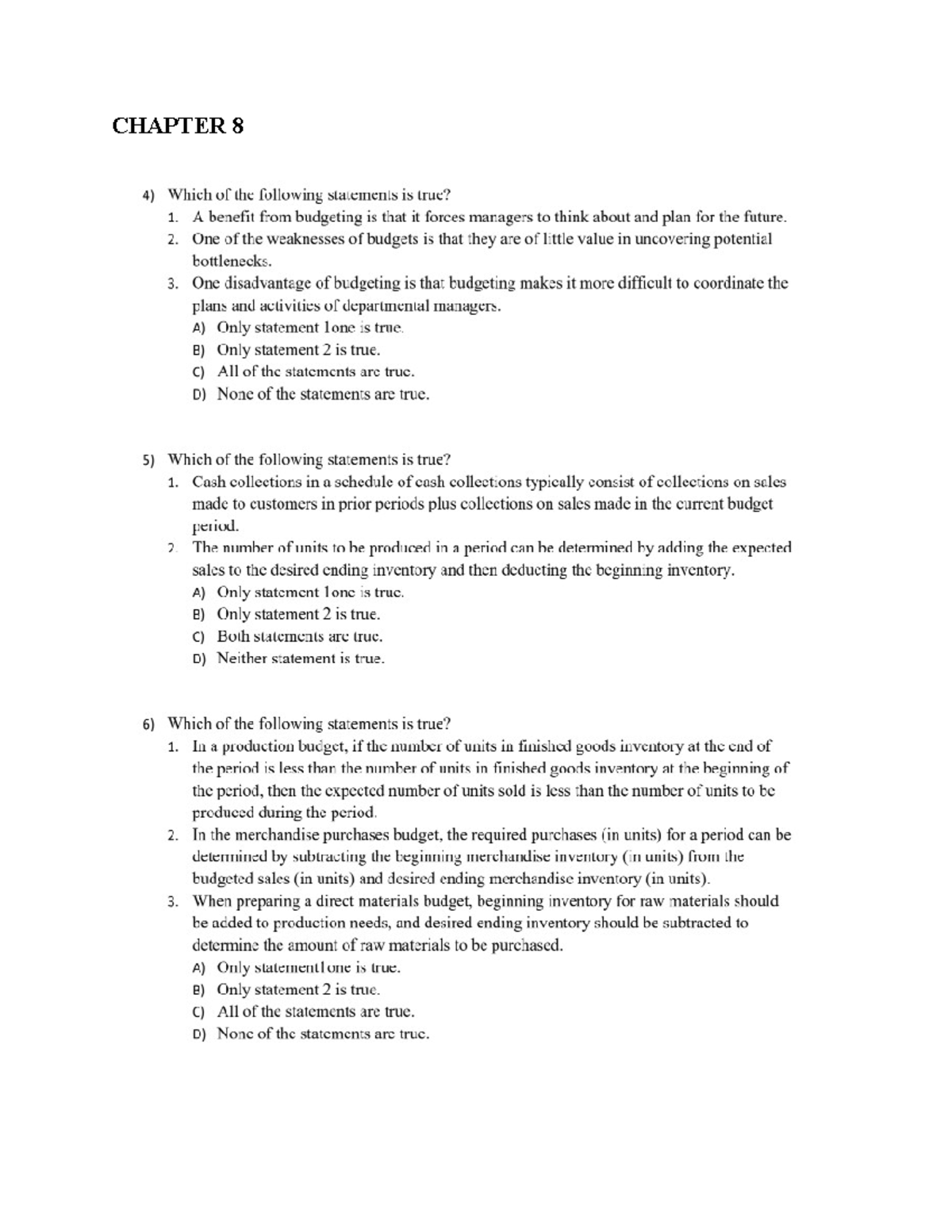 Chapter 8 - question to practice - CHAPTER 8 4) Which of the following ...