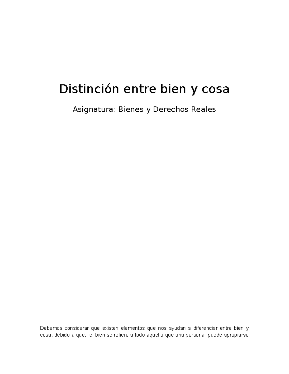 Distinción entre Bien y Cosa - Bienes y Derechos Reales - Studocu