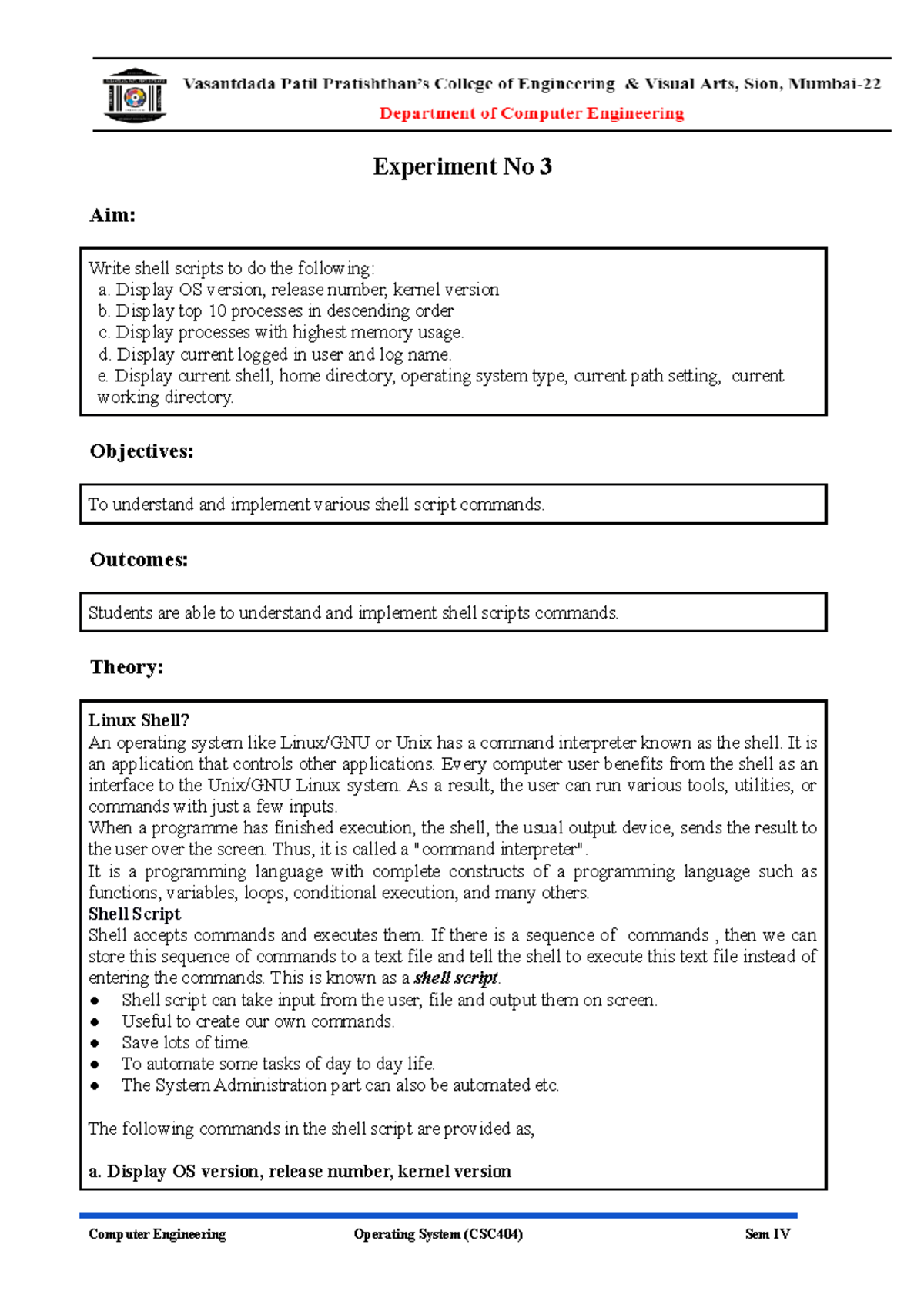 OS Experiment NO 3 - Operating Systems Practical 3 SEM 4 - Experiment No 3 Aim: Write shell ...