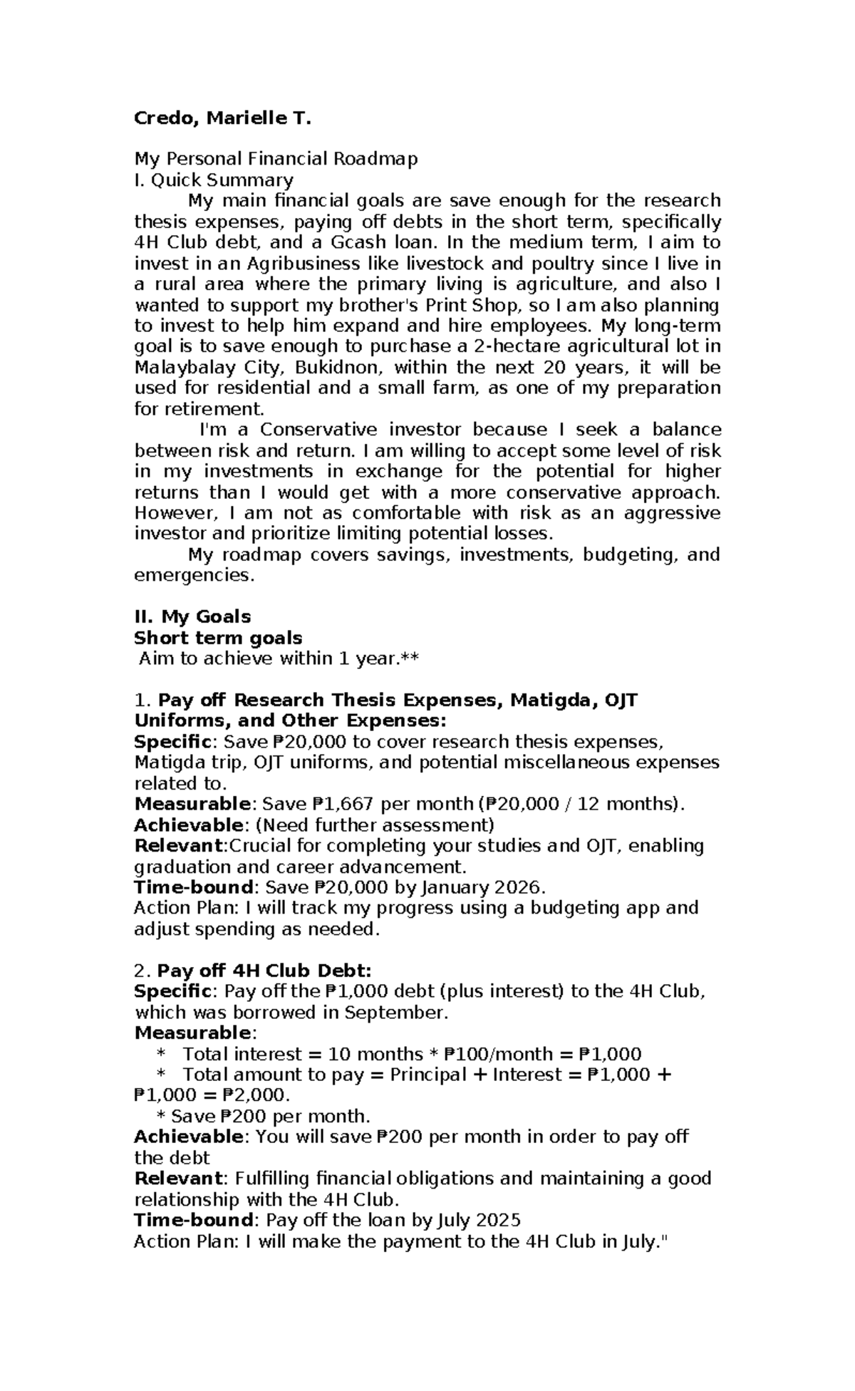 Report - Credo, Marielle T. My Personal Financial Roadmap I. Quick Summary My main financial ...