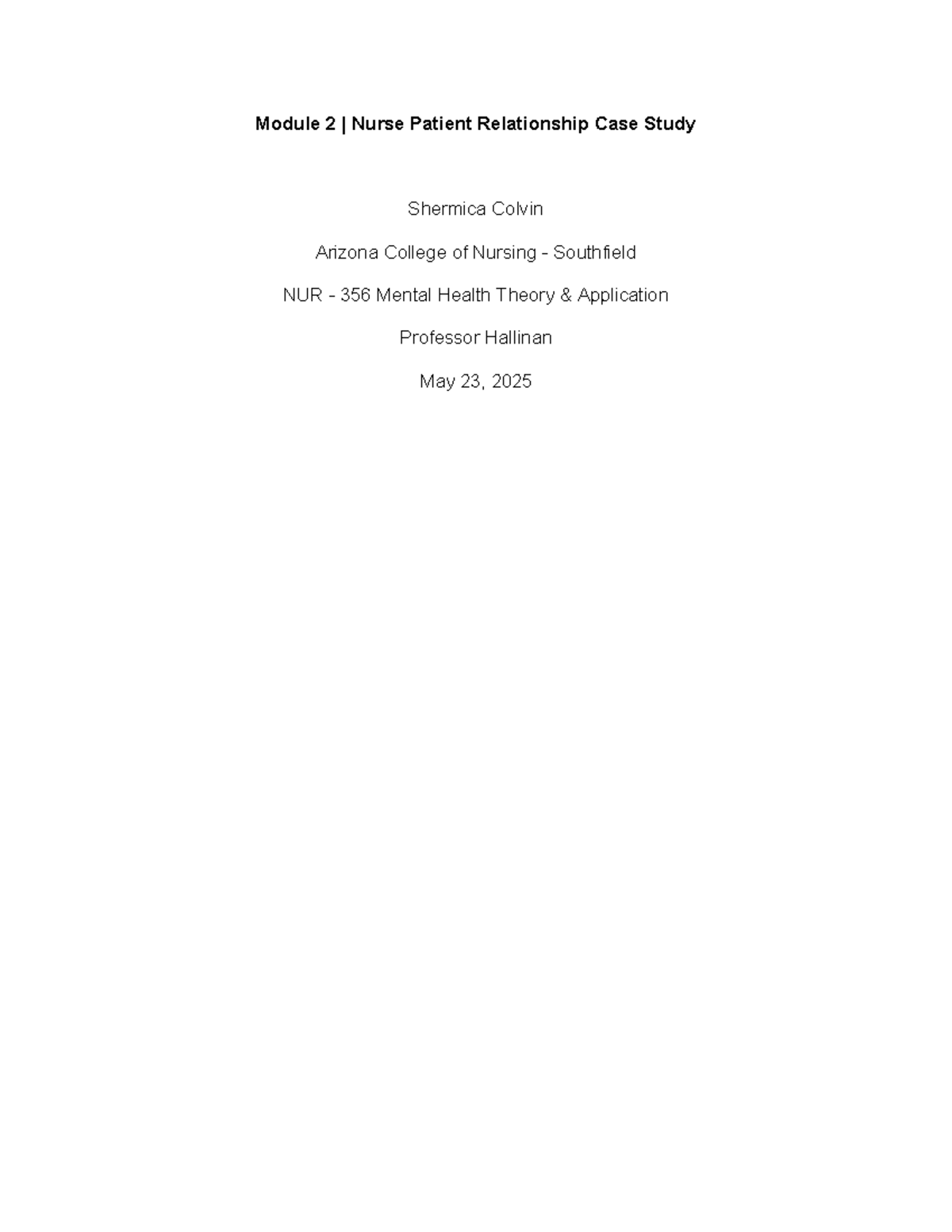 NUR 356 Module 2 Case Study: Nurse-Patient Relationship Analysis - Studocu