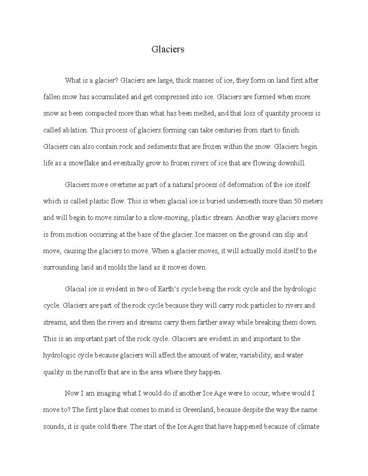 Geology Glacier short paper - Glaciers What is a glacier? Glaciers are ...