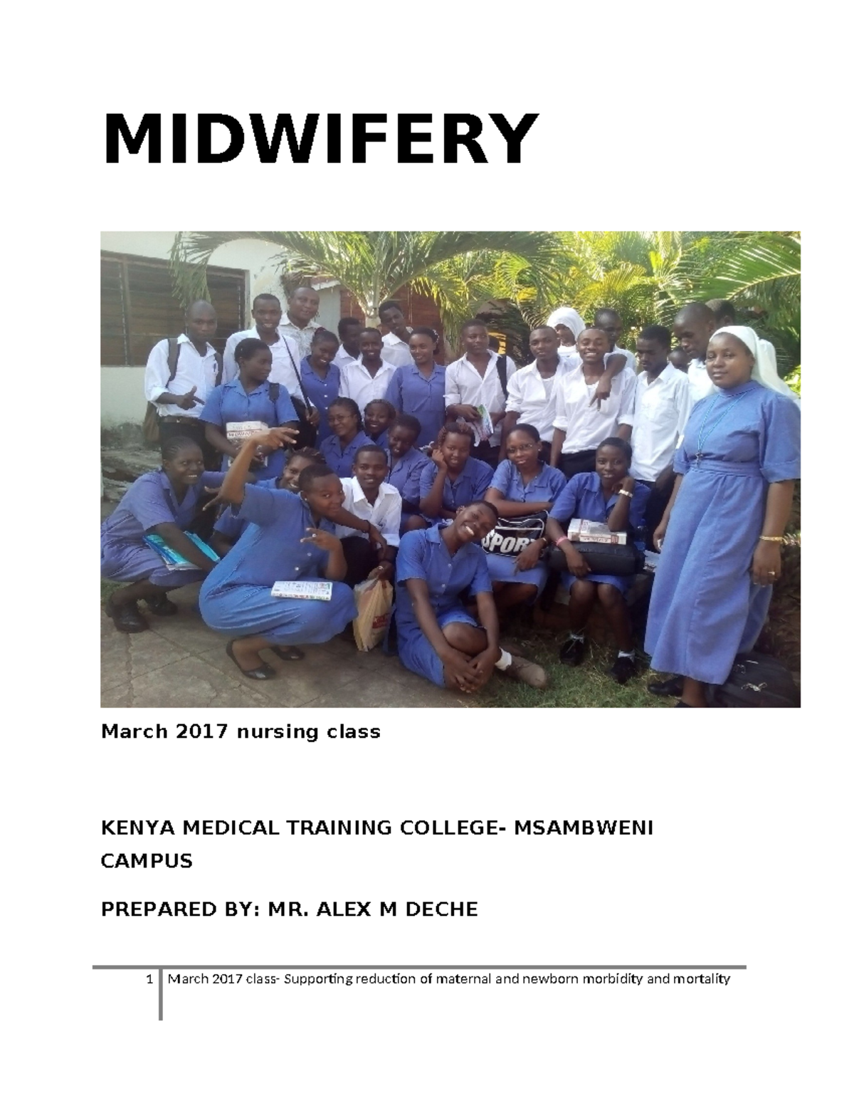 Midwifery Module Notes - KMT 2017: Maternal & Newborn Care - Studocu