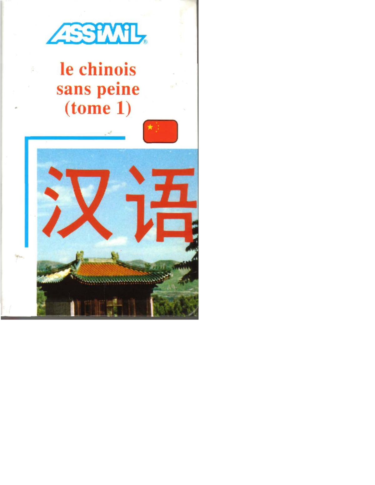 Assimil Chinois Sans Peine - Tome 1: Leçons et Exercices - Studocu