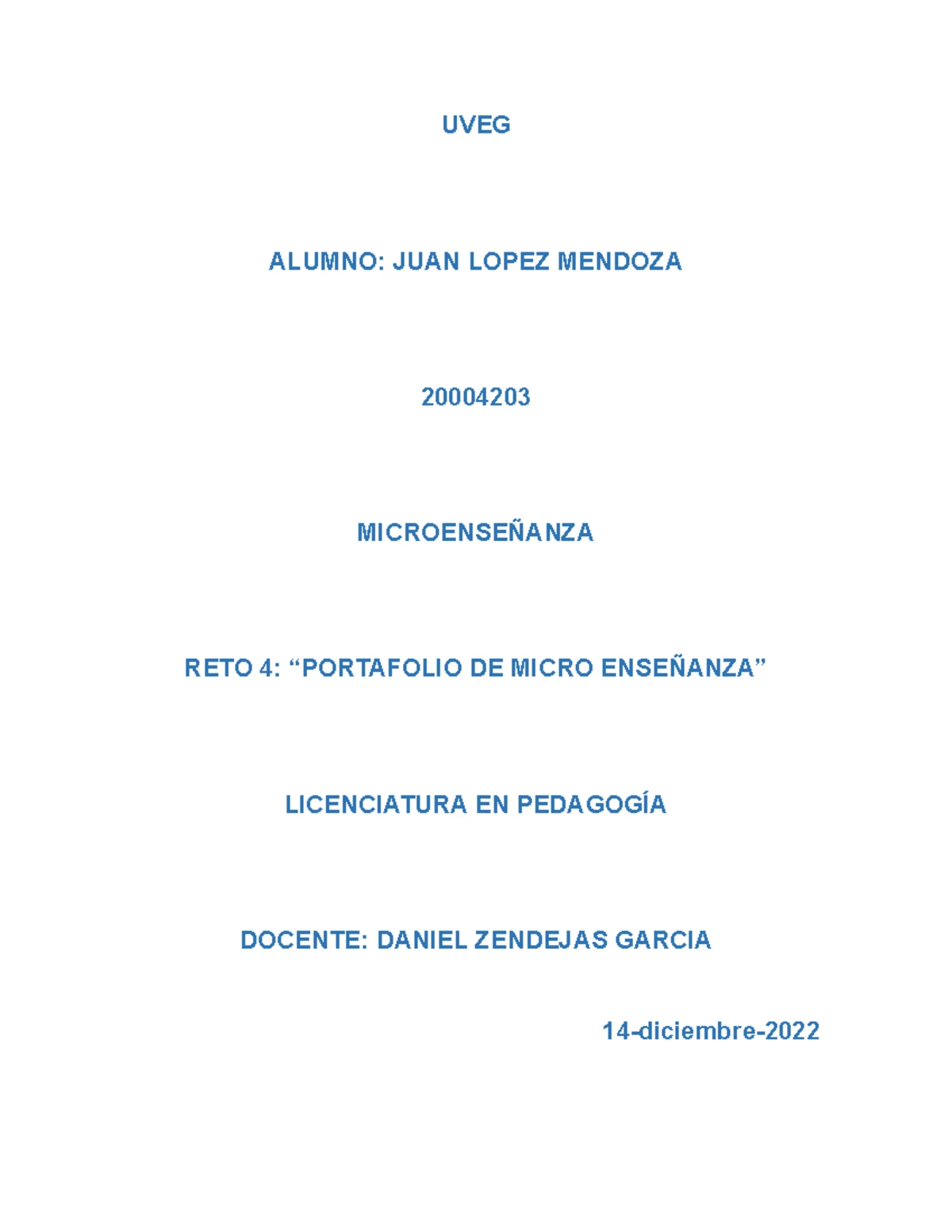 Lopez Juan U3 R4 inmersion de campo - Reto 4 Módulo: Metodología ... Lopez Juan U3 R4 inmersion de campo - Reto 4 Módulo: Metodología ...