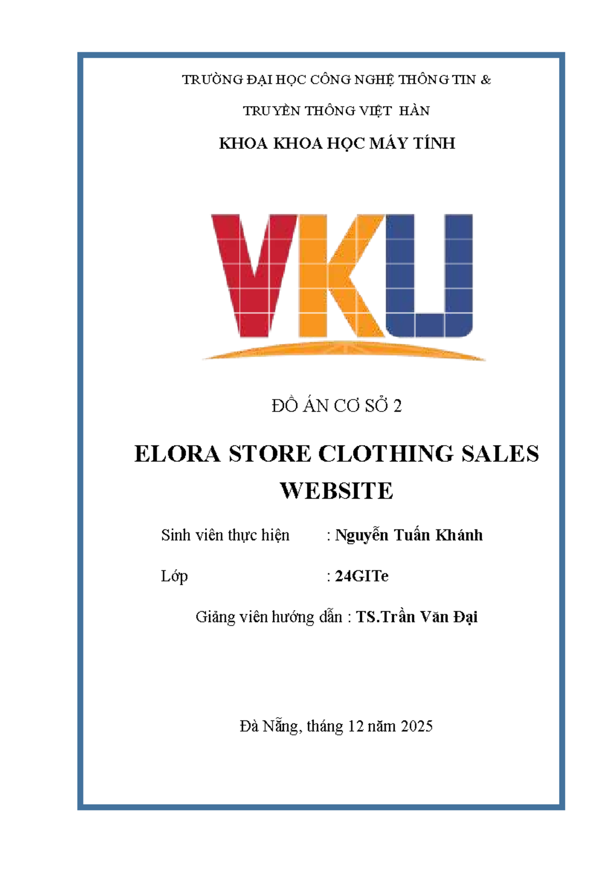 Báo cáo Đồ án Cơ sở 2: Hệ thống Quản lý Bán hàng Elora Store (24GITe ...