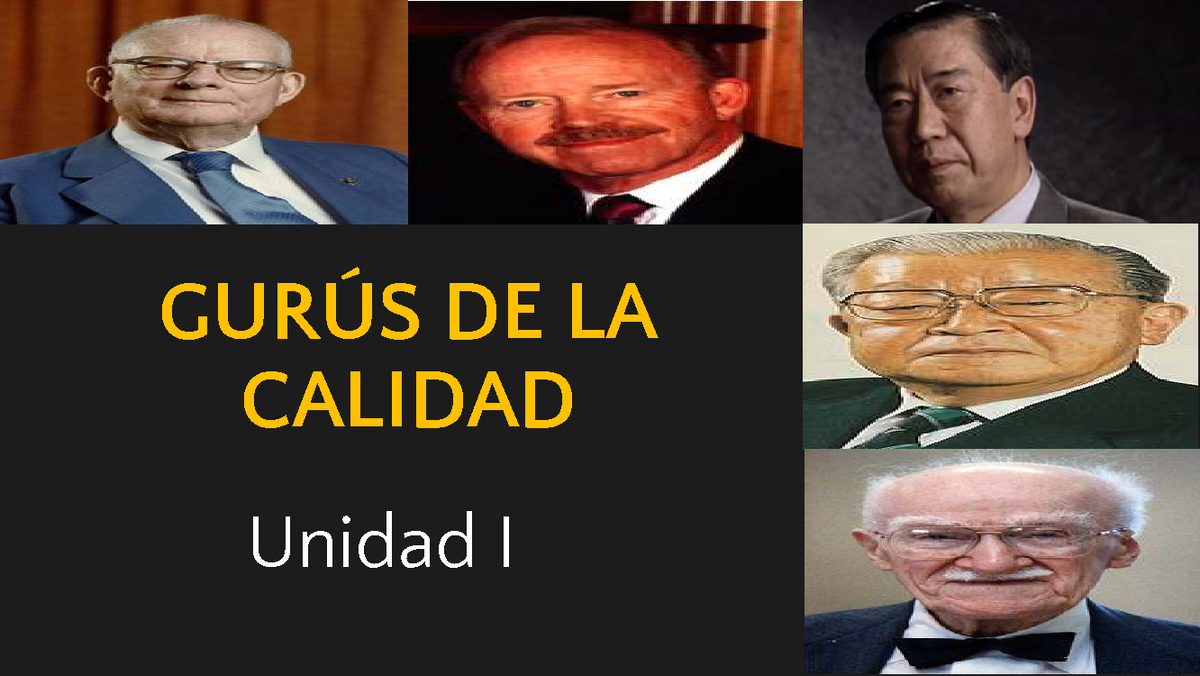 GURÚS DE LA CALIDAD: Unidad I - Deming, Juran, Ishikawa y Más - Studocu