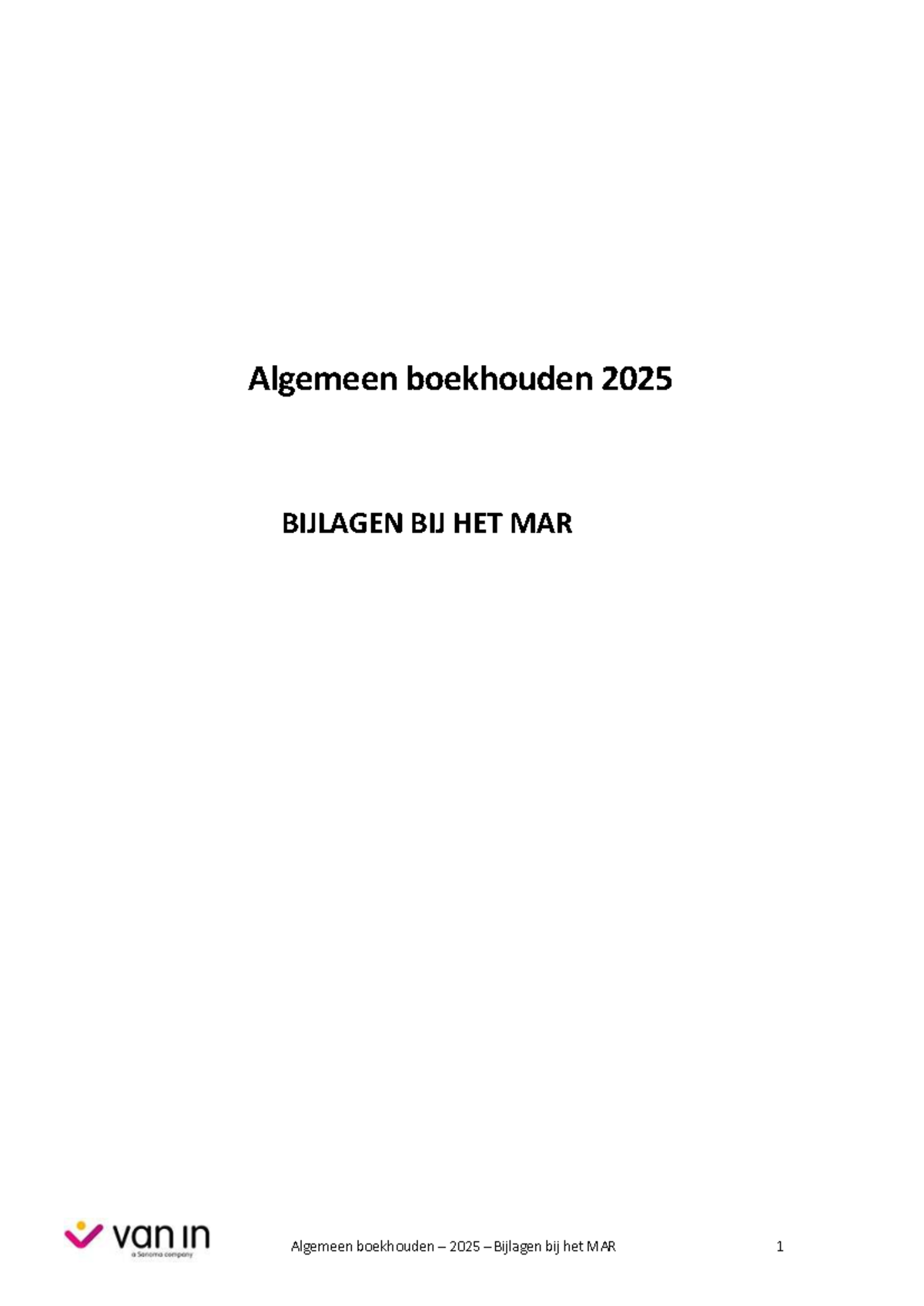 Algemeen Boekhouden 2025: Bijlagen bij het MAR - Studocu