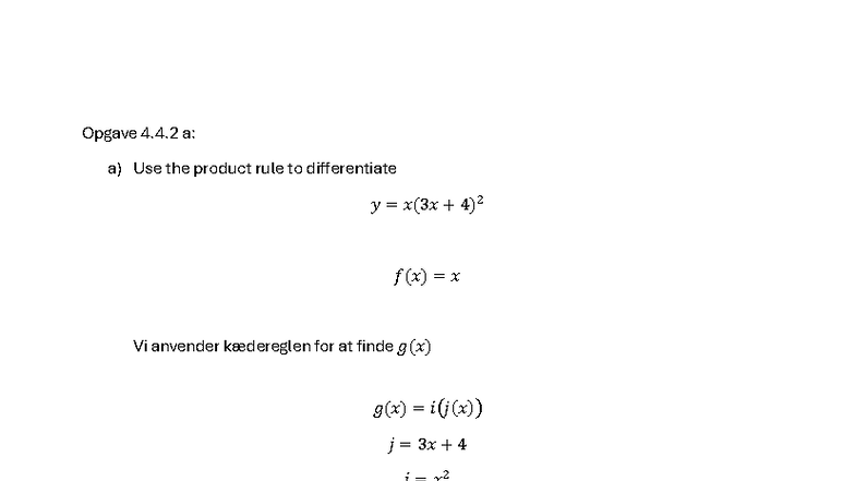 Differentiering Opgave 4.4.2, 4.4.4, 4.4.7: Produkt- og kæderegler ...