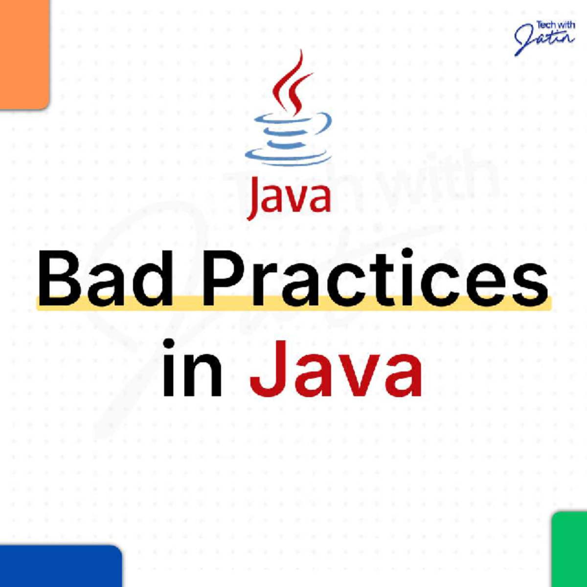 Java Bad Practices 1735571680 - Tech with Jaten Java Bad Practices in ...