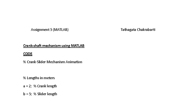 Assignment 5 (MATLAB) - Mechanism Animation and Simulation Code - Studocu