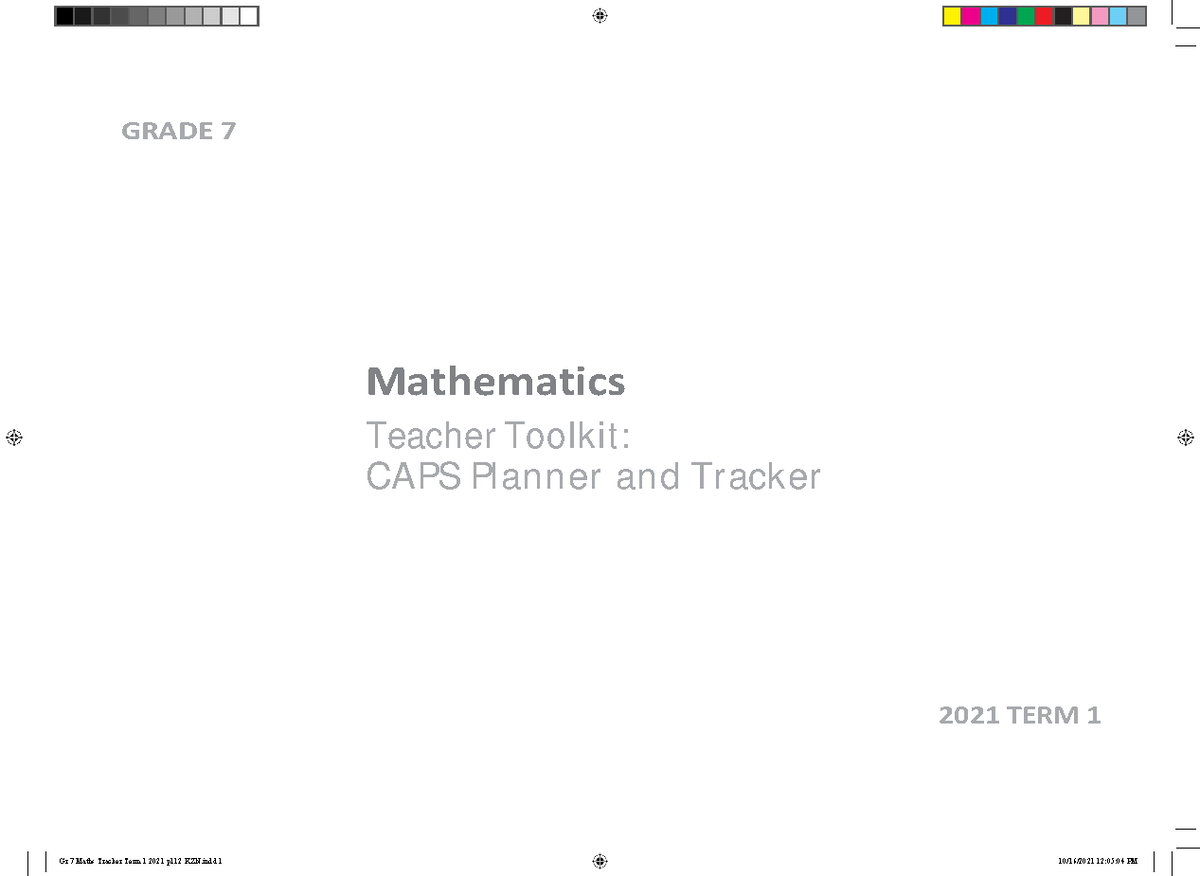 Grade 7 Maths Tracker: CAPS Planner & Assessment Guide Term 1 2021 ...