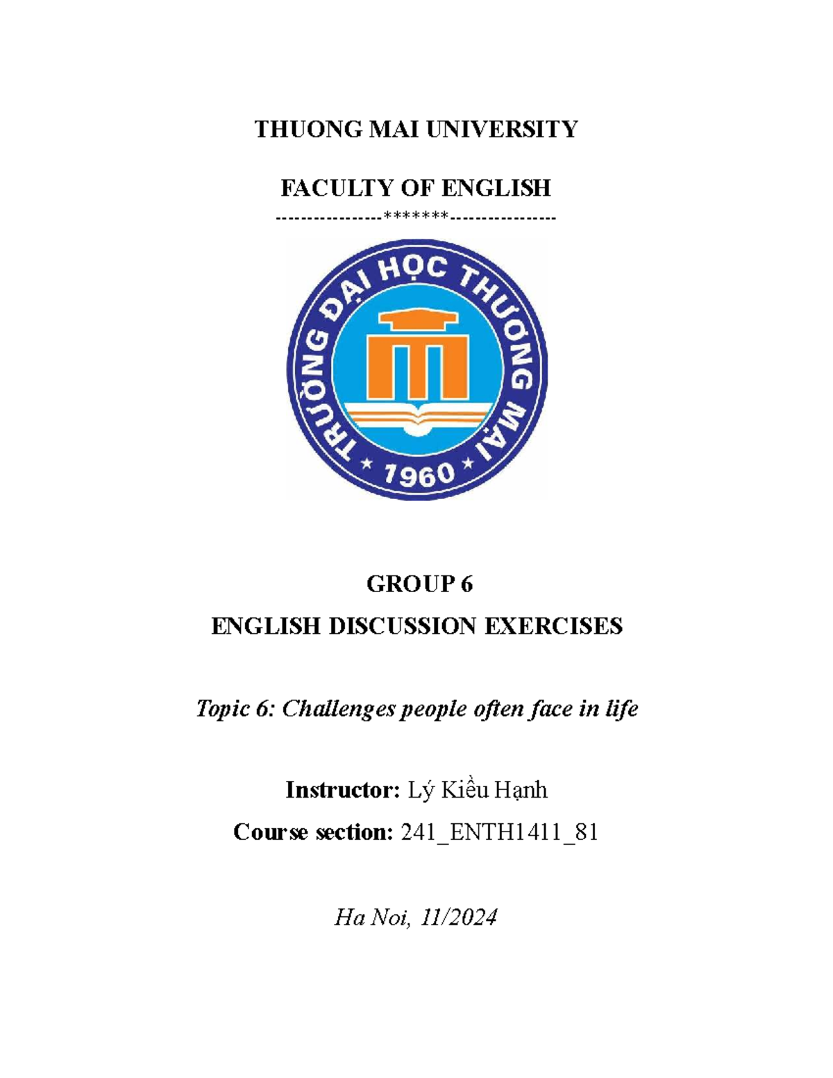 Group 6 Meeting Minutes: Challenges People Face in Life (241_ENTH1411 ...