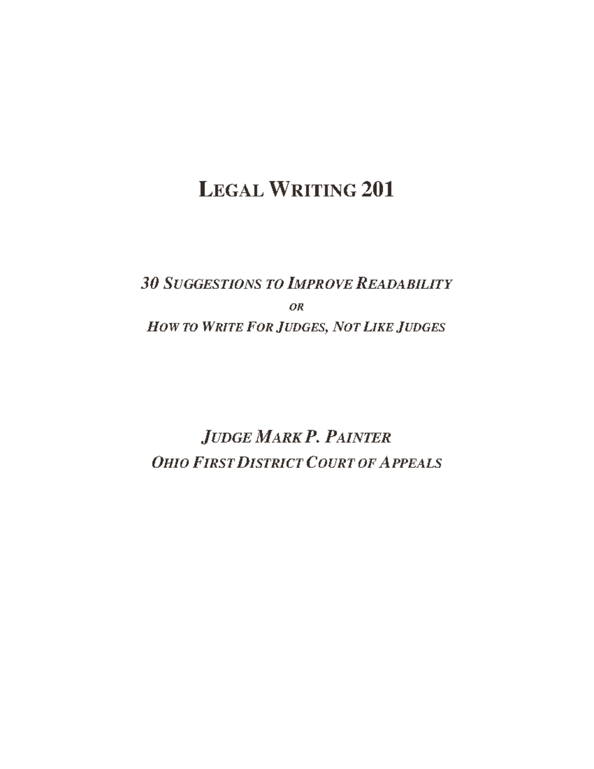 Legal Writing 201: Tips from Judge Mark Painter on Writing for Judges ...