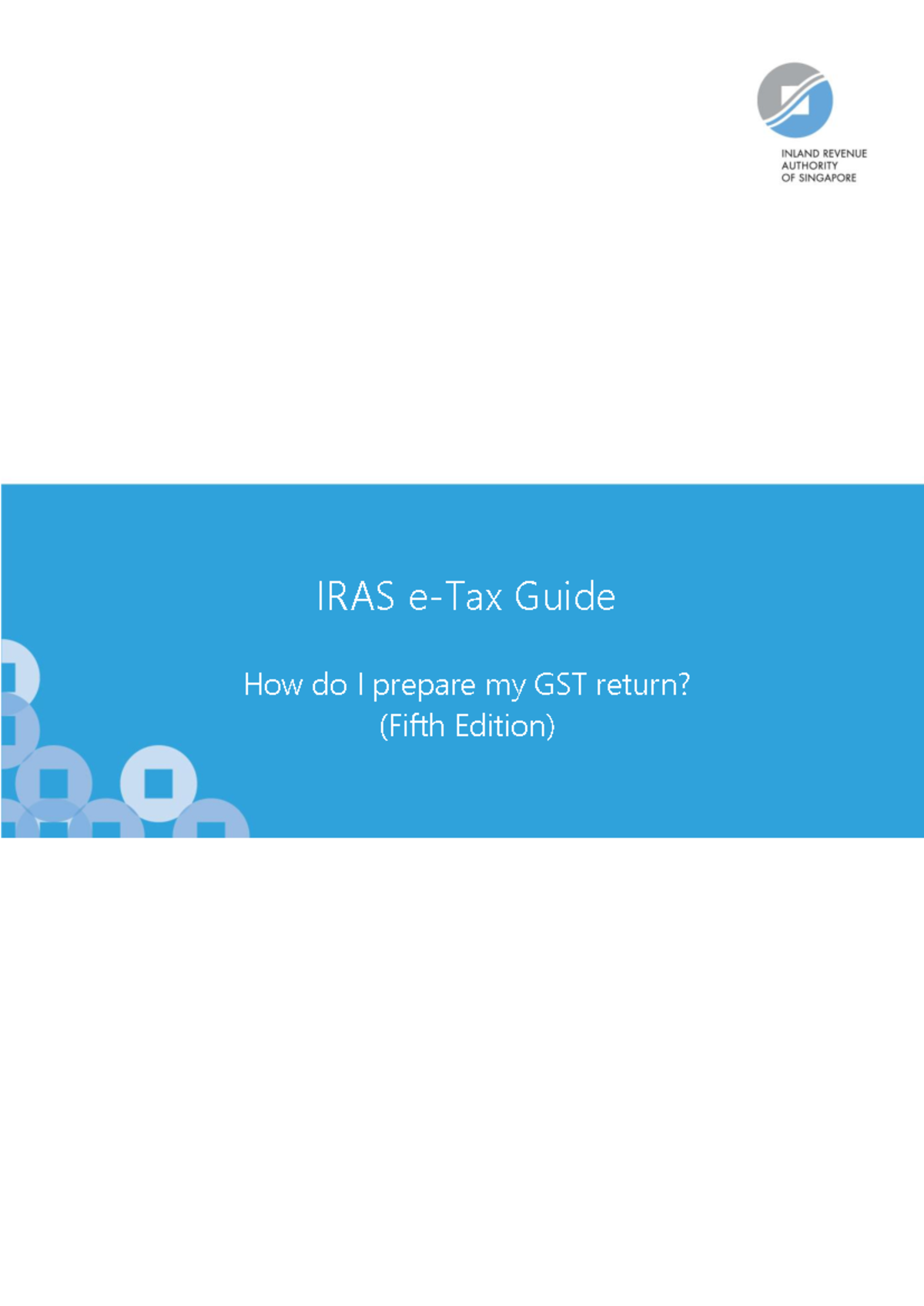 Etaxguide GST How Do I Prepare My GST Return - IRAS e-Tax Guide How do ...