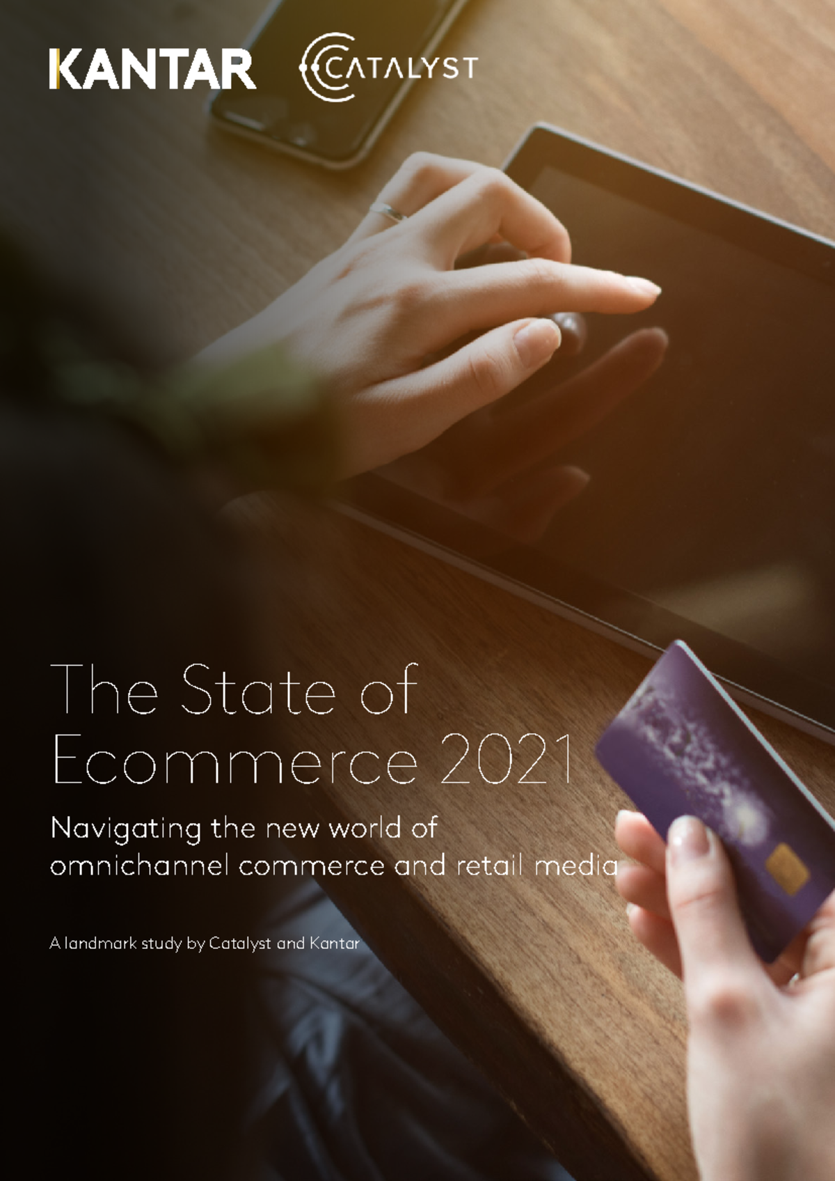 Kantar-Catalyst State of Ecommerce 2021 - The State of Ecommerce 2021 ...