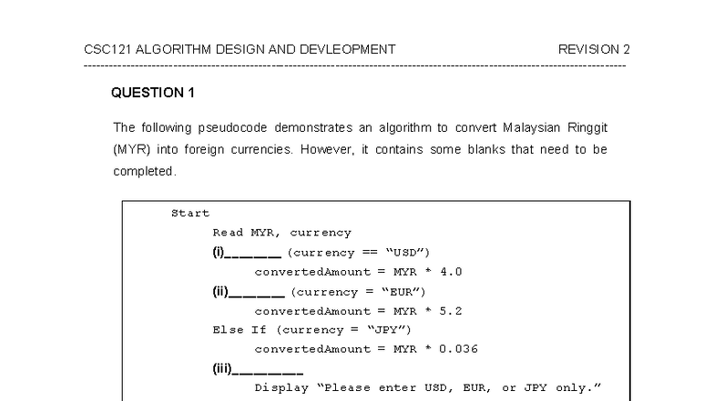 CSC121 ALGORITHM DESIGN REVISION 2: MYR Conversion Pseudocode - Studocu