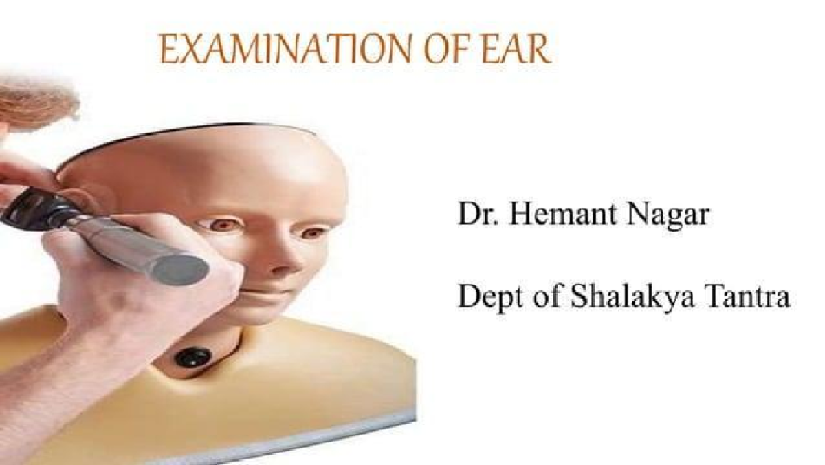 EXAMINATION OF EAR: SYMTOMATOLOGY & TYMPANIC MEMBRANE ANALYSIS - Studocu